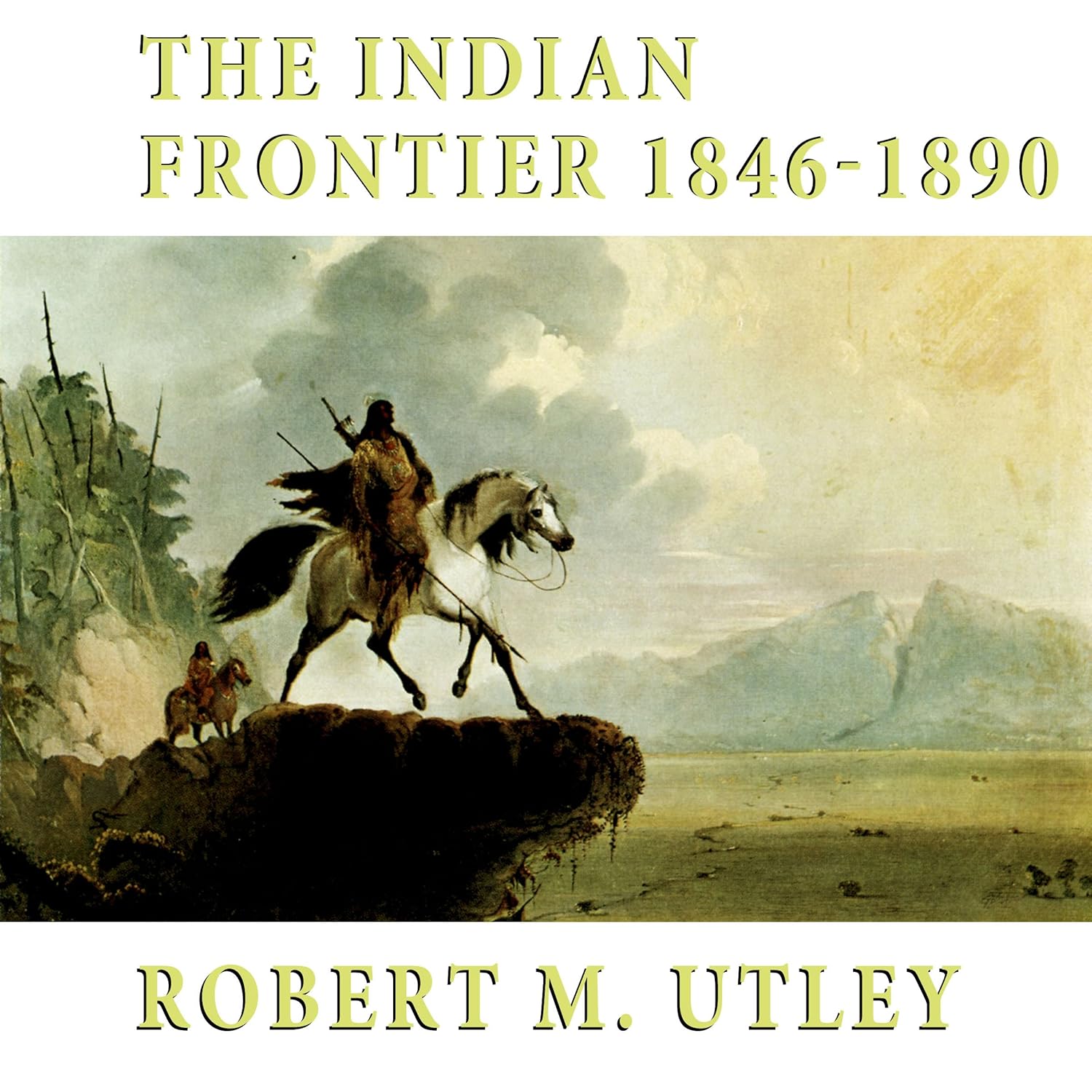 Amazon.com: The Indian Frontier: 1846-1890: Histories of the American ...
