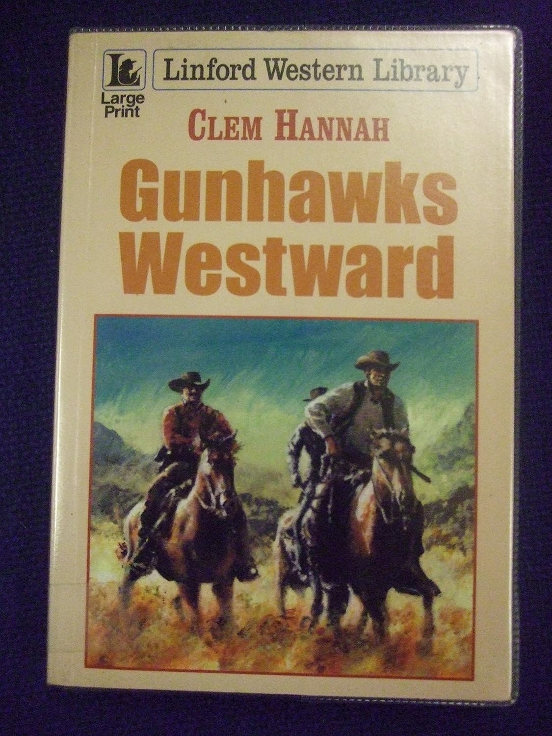 Gunhawks Westward (LIN): Hannah, Clem: 9781843954767: Amazon.com: Books
