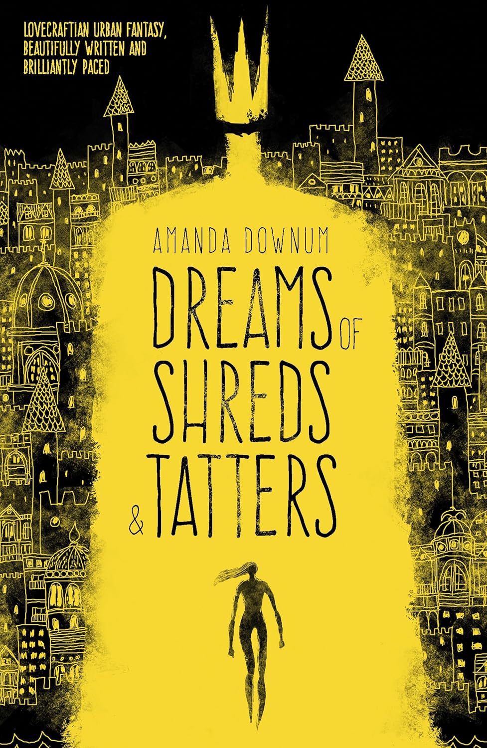 Dreams of Shreds and Tatters: Amanda Downum: 9781781083260: Amazon.com ...