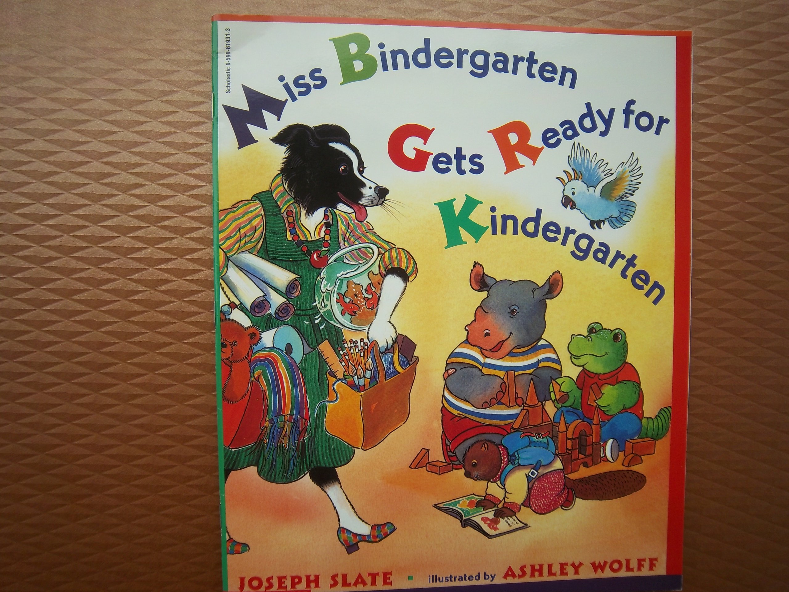 Miss Bindergarten Gets Ready for Kindergarten: Slate, Joseph, Wolff ...