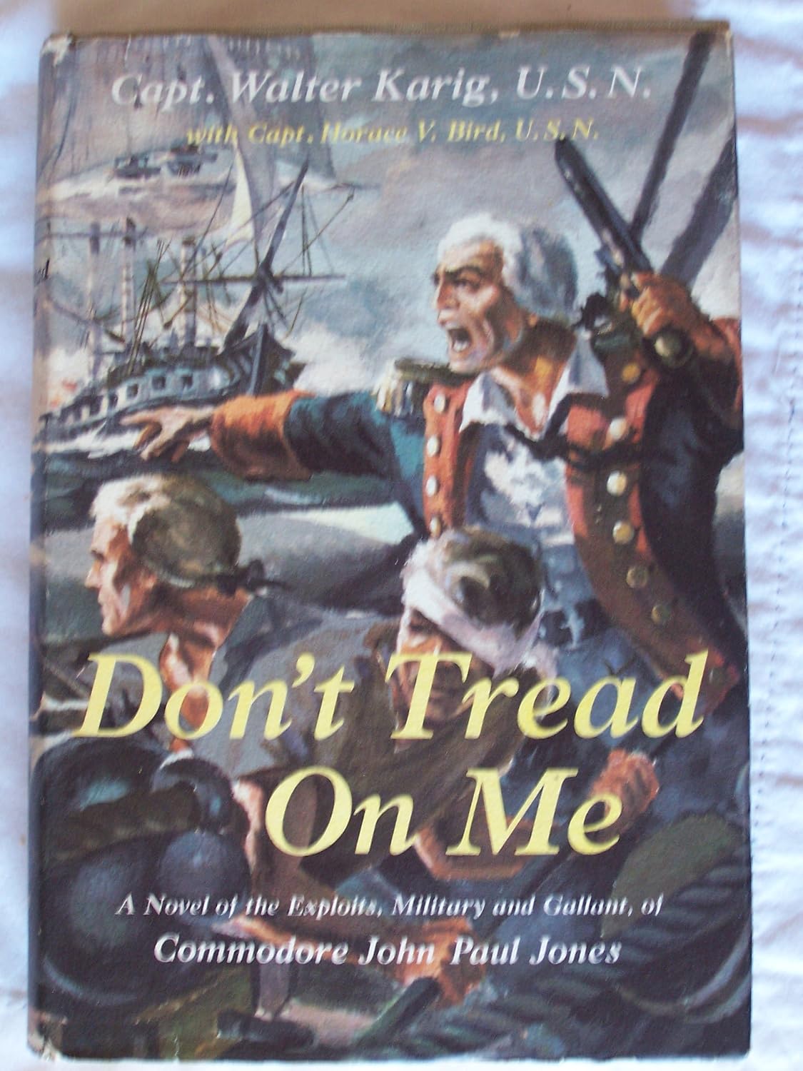 DON'T TREAD ON ME By WALTER KARIG 1954: Walter Karig, Horace V. Bird ...
