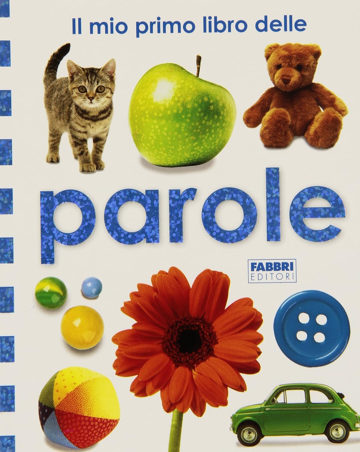 Il mio primo libro delle parole. Ediz. illustrata : Parazzoli, P ...