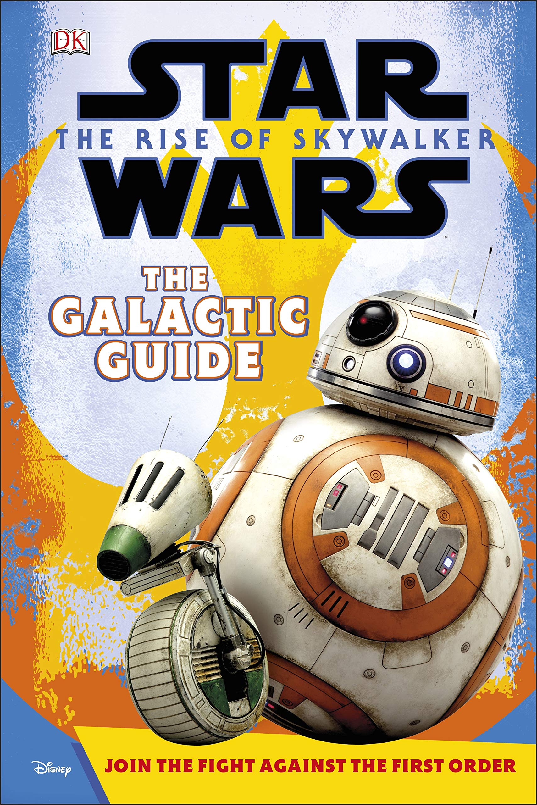 Star Wars The Rise of Skywalker The Galactic Guide : Jones, Matt, DK ...