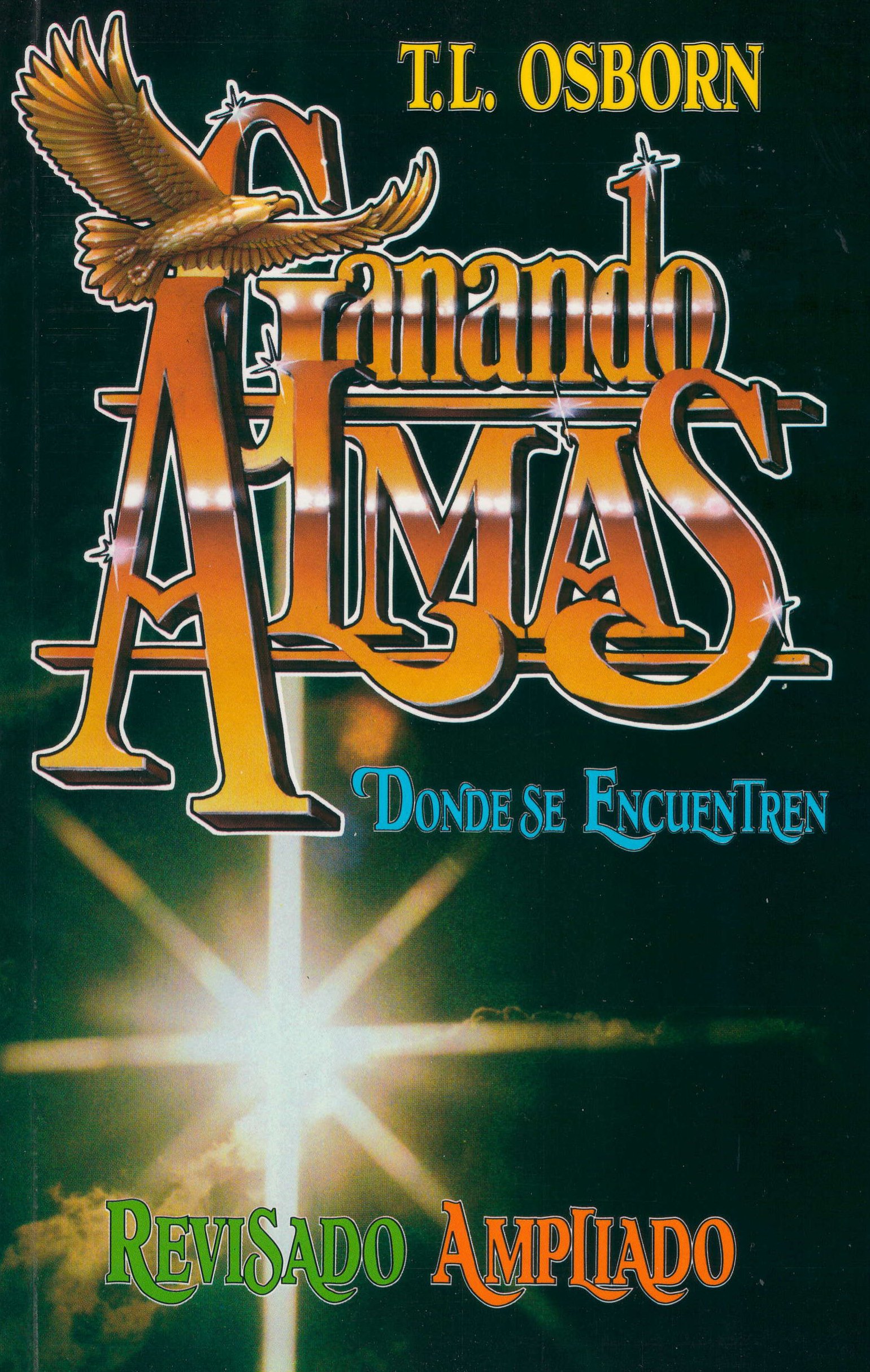 Amazon.com: Ganando Almas (Soul Winning Spanish Edition): 9789589269565 ...