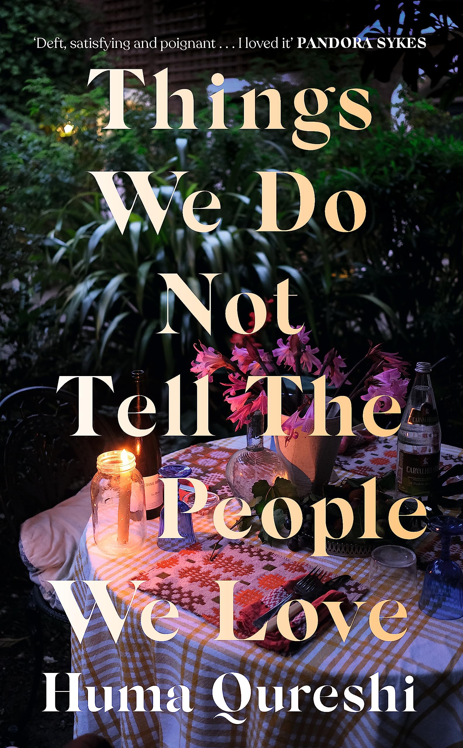 Things We Do Not Tell the People We Love: 9781529368673: Amazon.com: Books