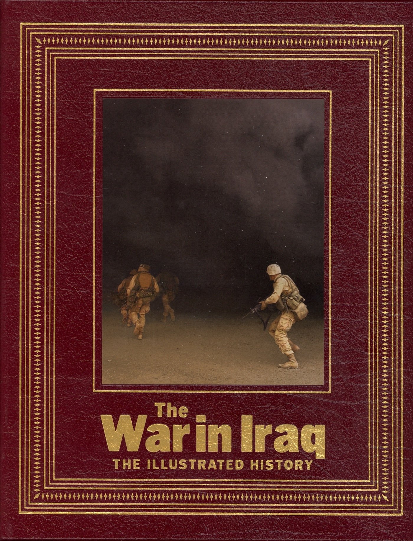 The War in Iraq: The Illustrated History: Robert Sullivan ...