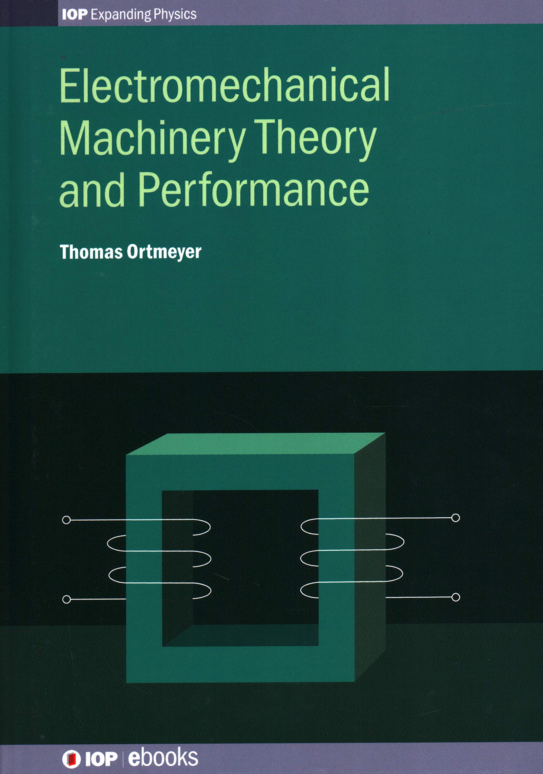 Electromechanical Machinery Theory and Performance (IPH001): Ortmeyer ...