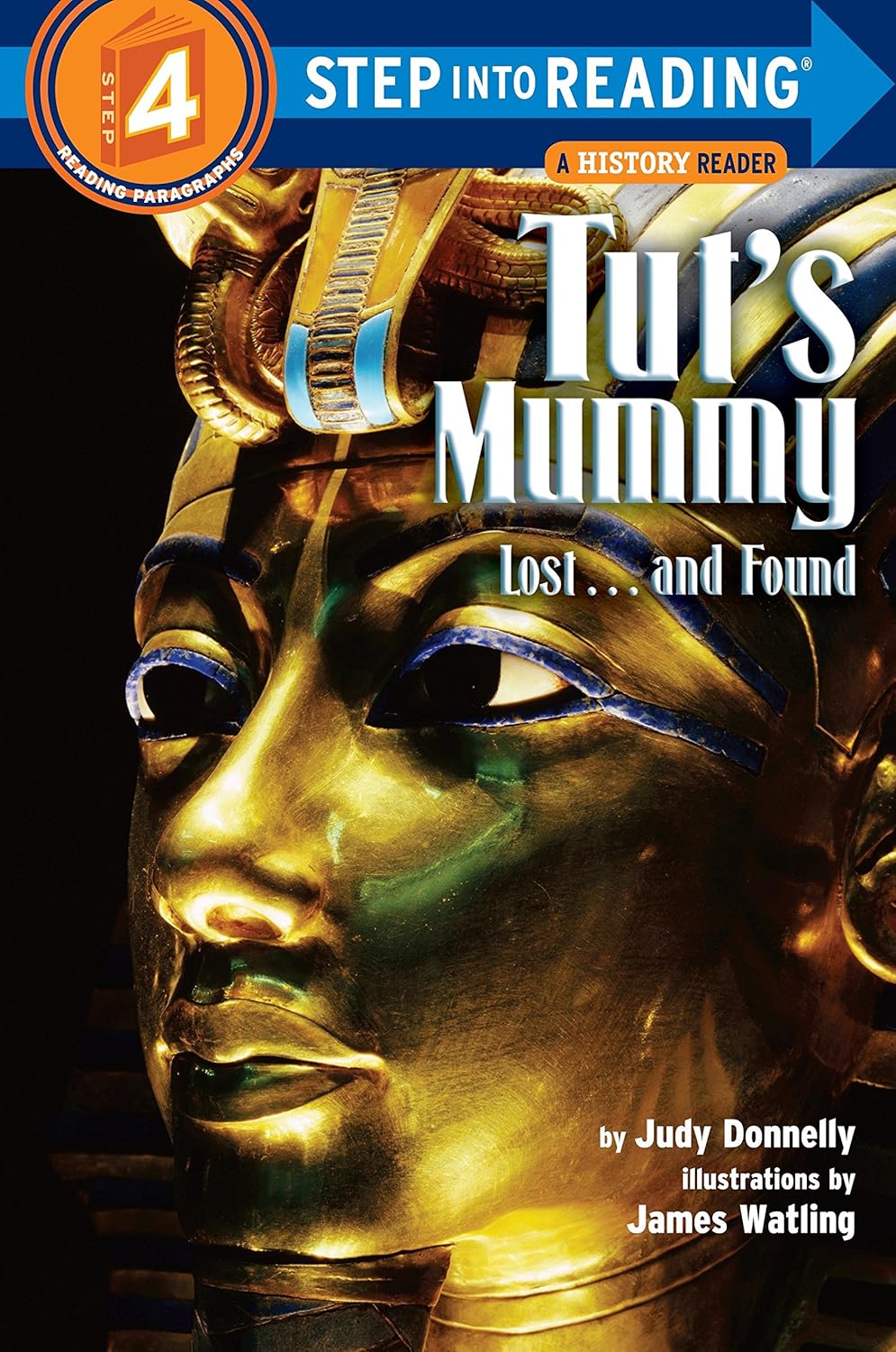 Tut's Mummy: Lost...and Found (Step into Reading): Judy Donnelly, James ...