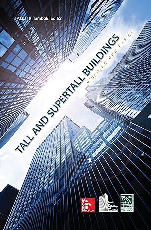 Tall and Super Tall Buildings: Planning and Design, Tamboli, Akbar R ...