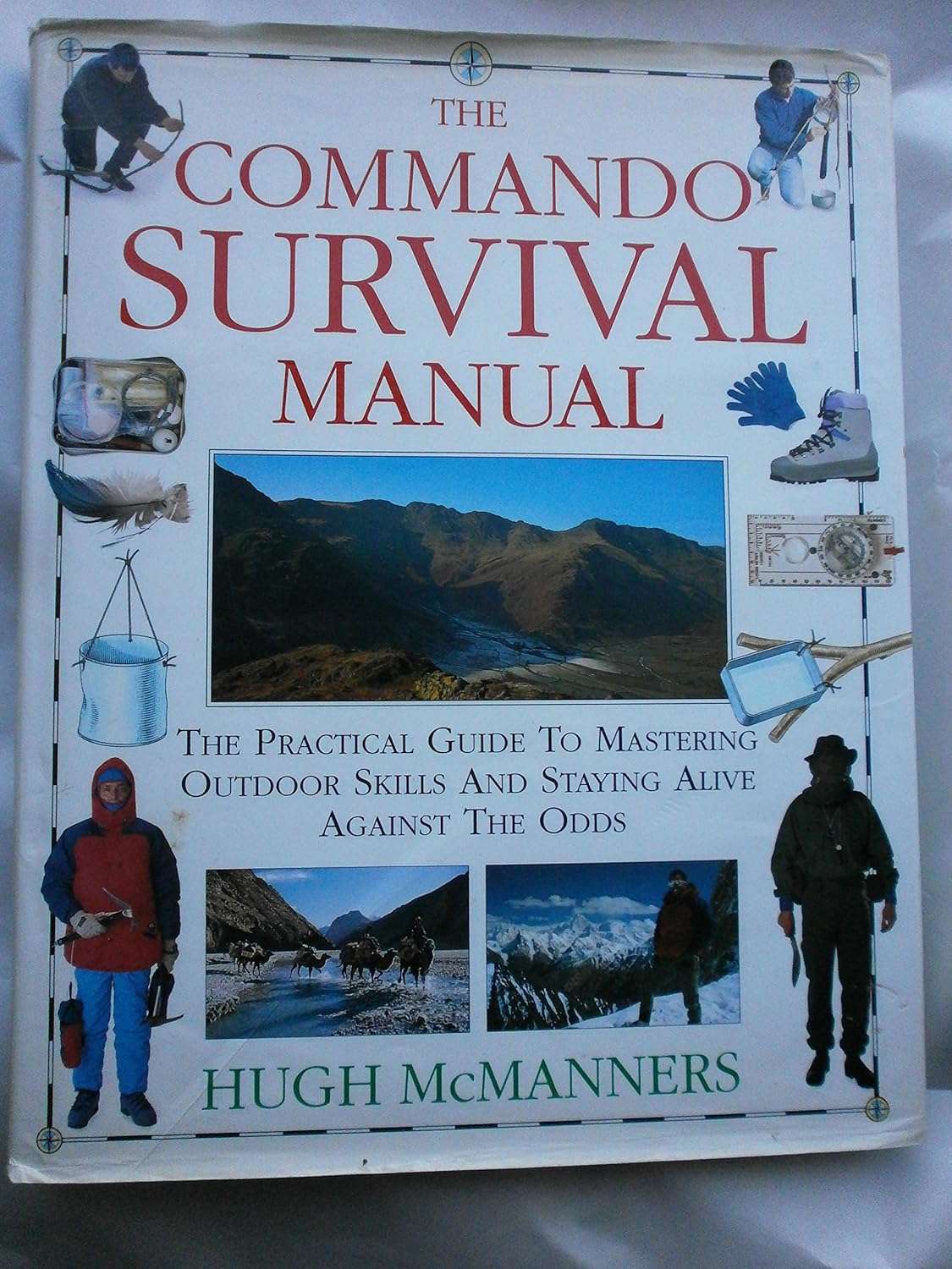 The Commando Survival Manual: Hugh McManners: 9780751300833: Amazon.com ...