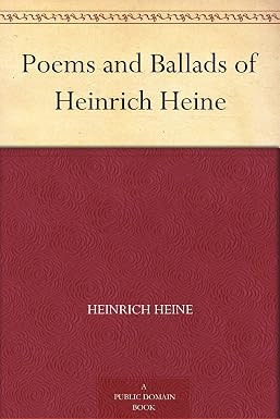 Poems and Ballads of Heinrich Heine eBook : Heine, Heinrich, Lazarus ...