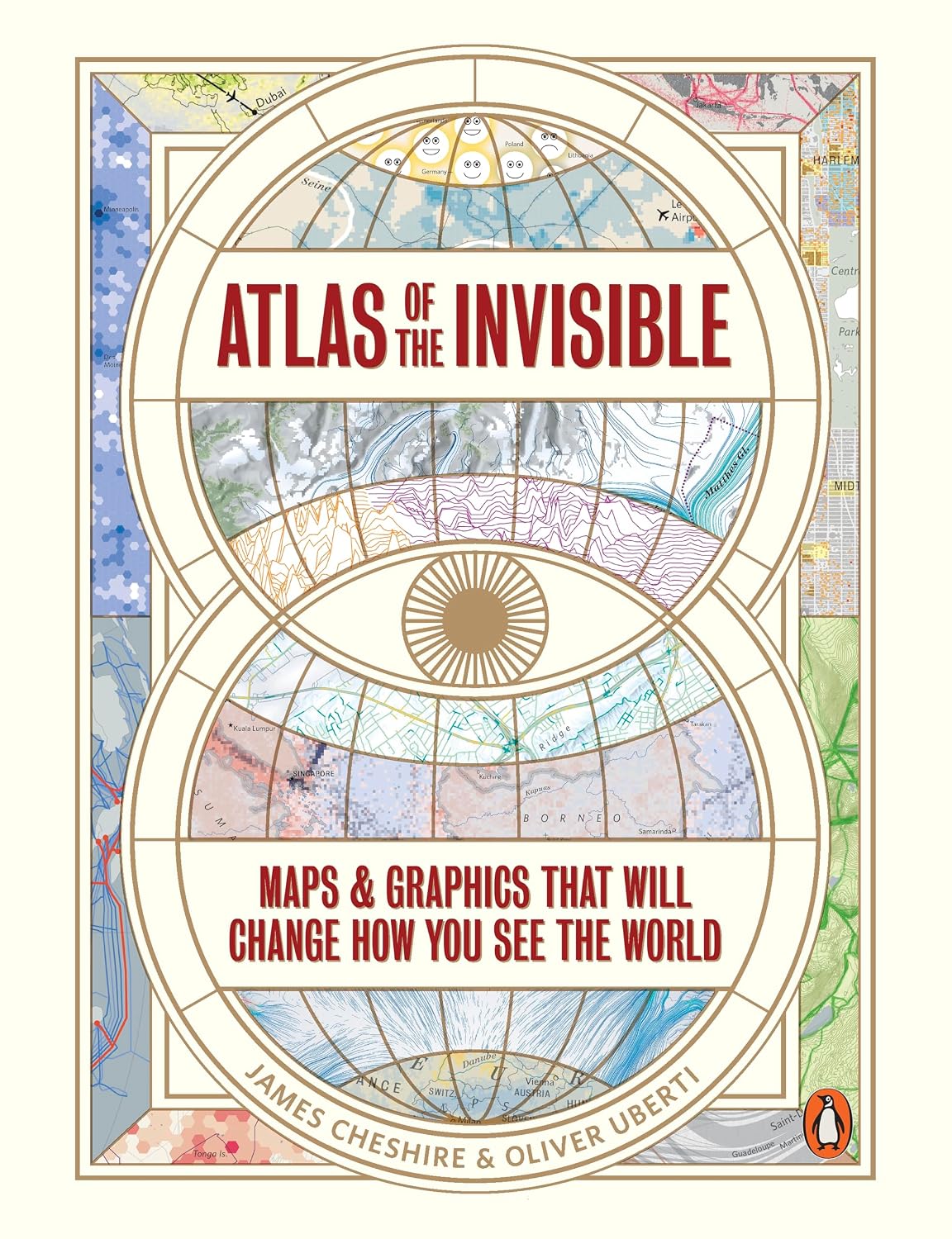 Atlas of the Invisible: Maps & Graphics That Will Change How You See ...