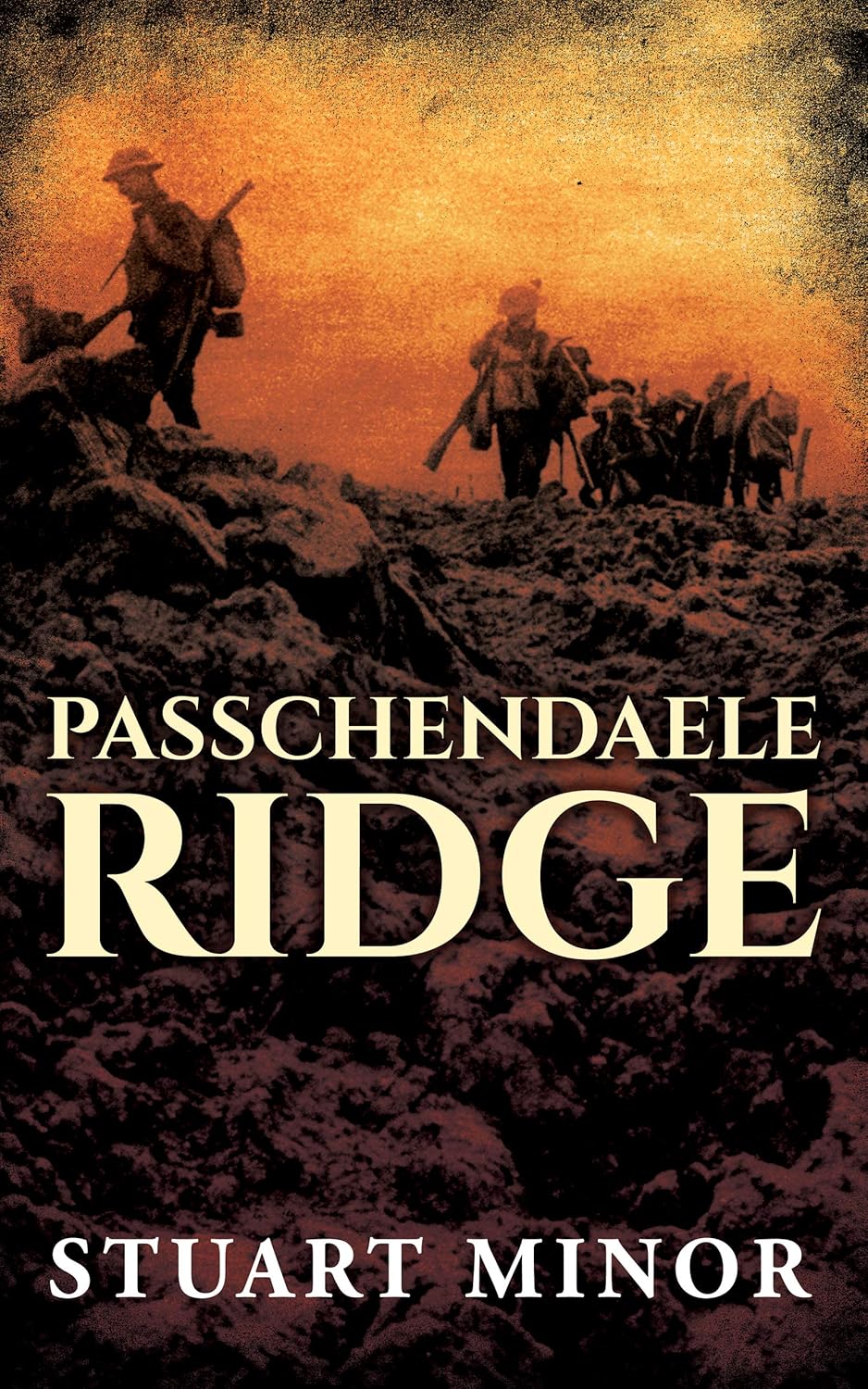 Passchendaele Ridge (The Western Front Series Book 10) eBook : Minor ...