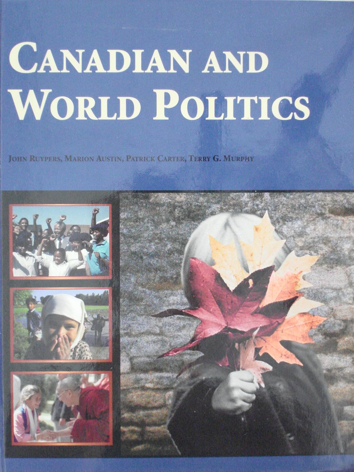Canadian and World Politics: Patrick Carter Terry G. Murphy John ...