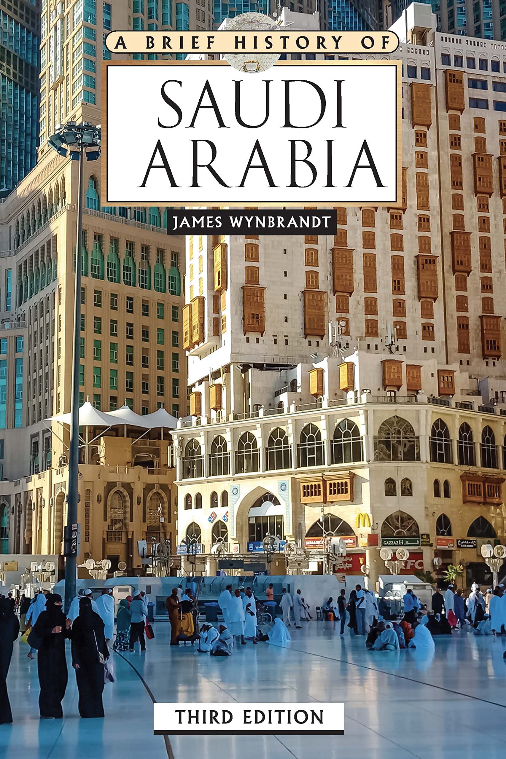 A Brief History Of Saudi Arabia Third Edition | Desertcart SINGAPORE