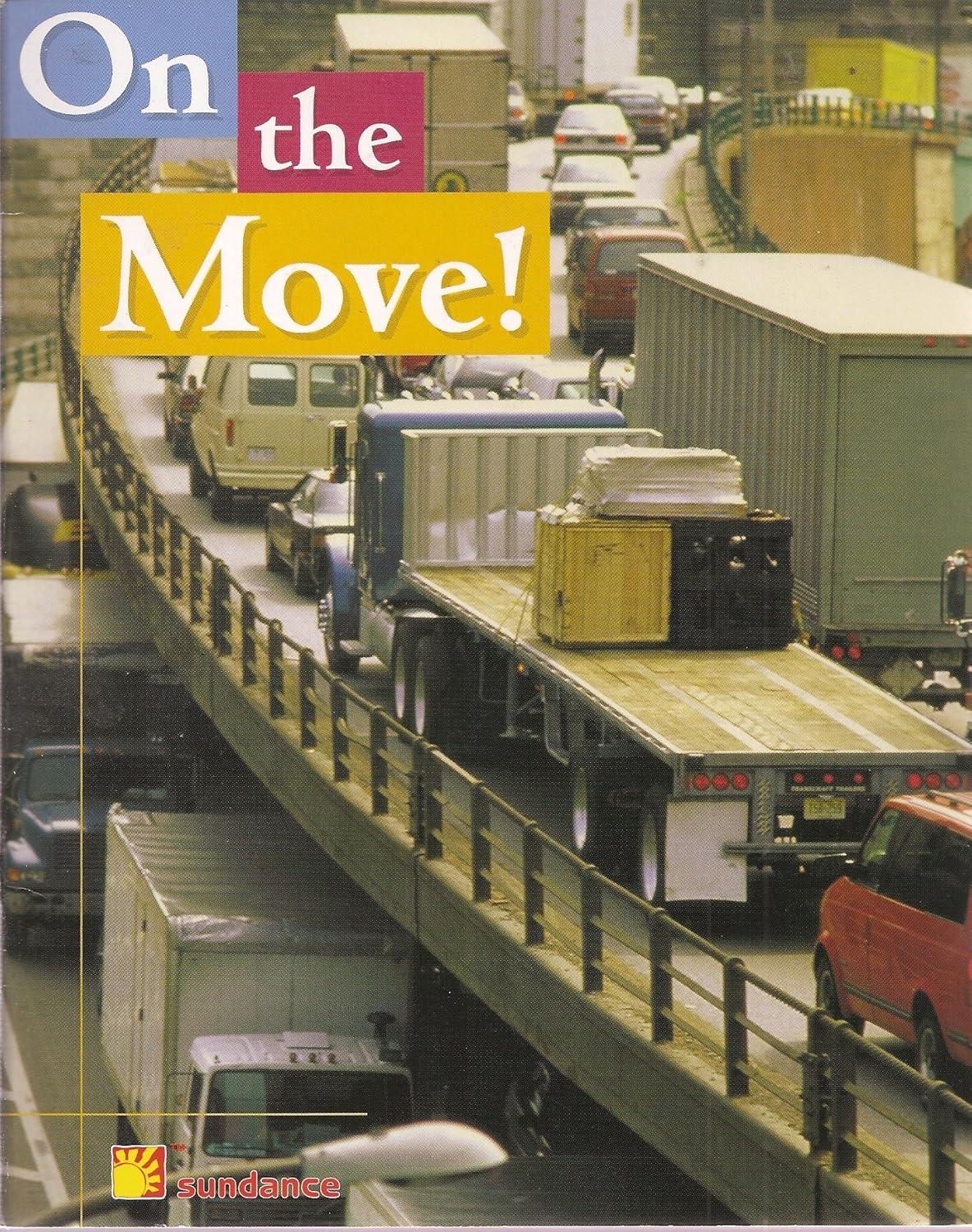 On the Move (Reading PowerWorks - Social Studies): Kara Cavello ...