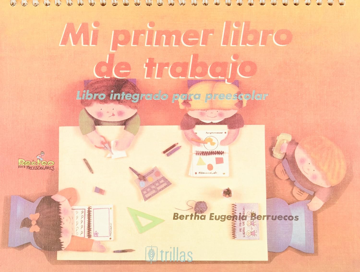 Mi Primer Libro De Trabajo Preescolar : Bertha E Berruecos Villalobos ...