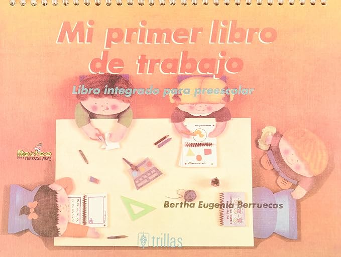 Mi Primer Libro De Trabajo Preescolar : Bertha E Berruecos Villalobos ...