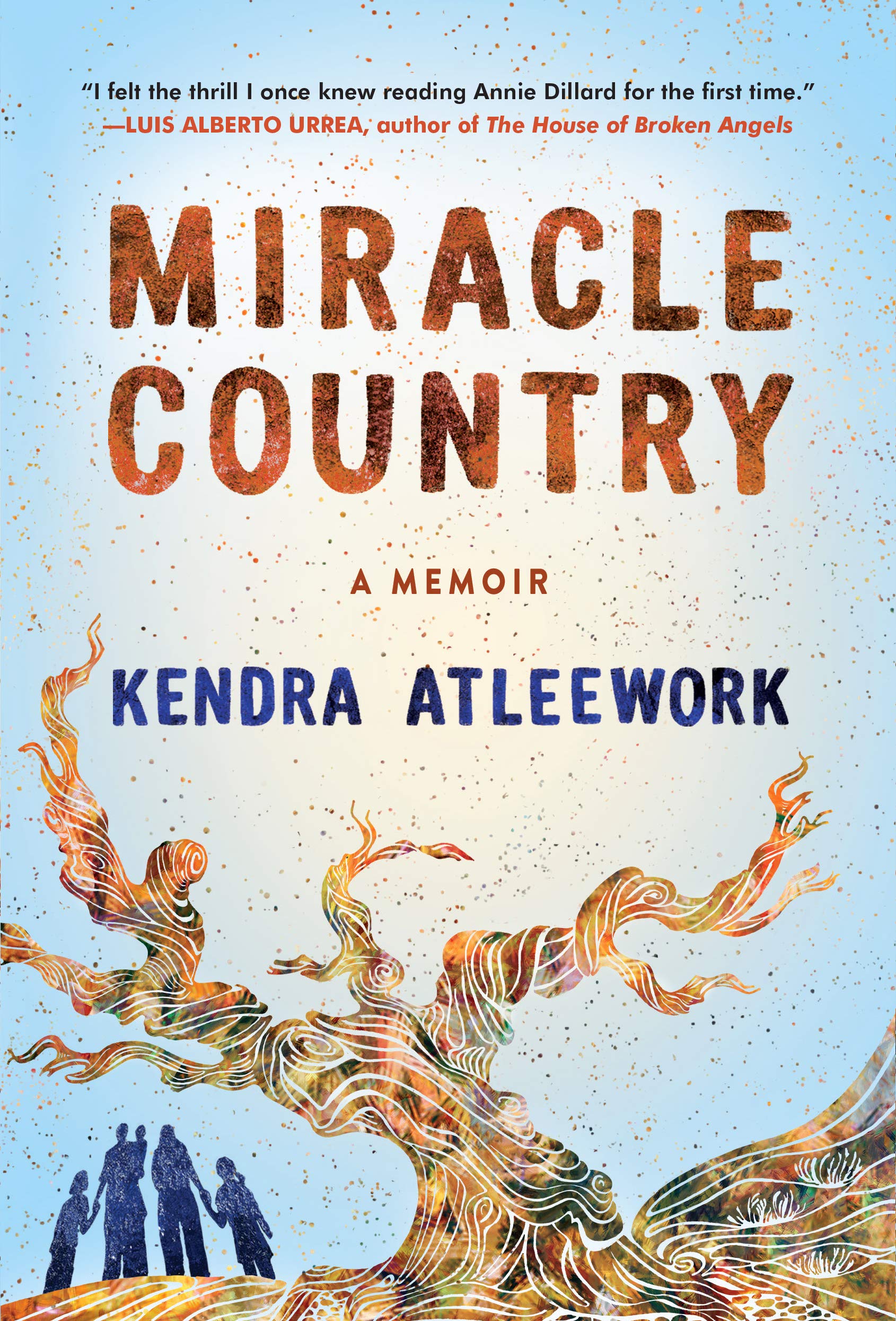 Miracle Country: A Memoir: Atleework, Kendra: 9781616209988: Amazon.com ...