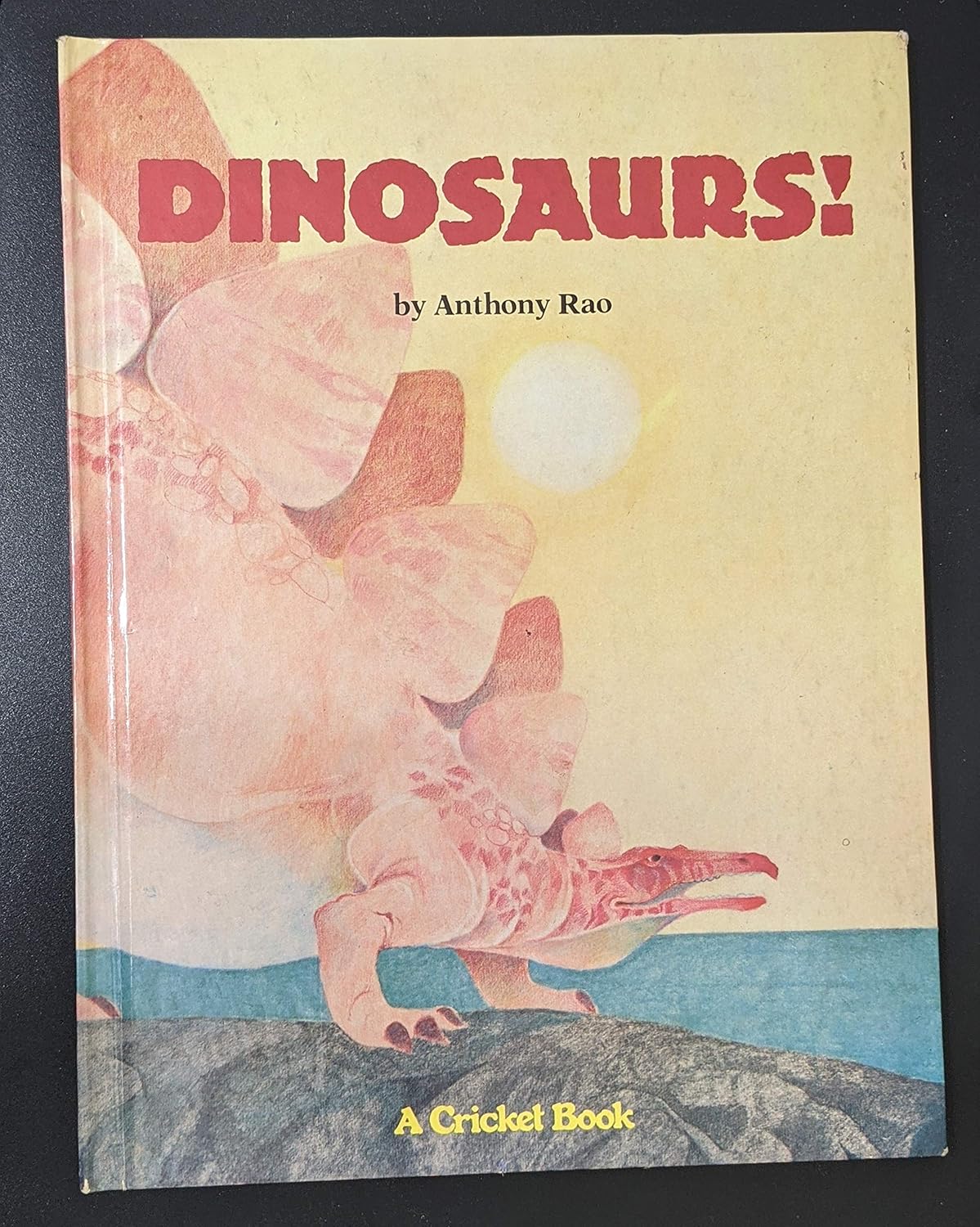 Dinosaur (A Cricket book): Rao, Anthony: 9780448465326: Amazon.com: Books