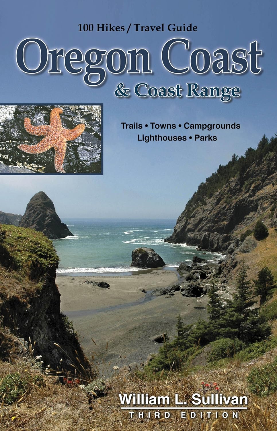 100 Hikes/Travel: Oregon Coast & Coast Range: Sullivan, William L ...