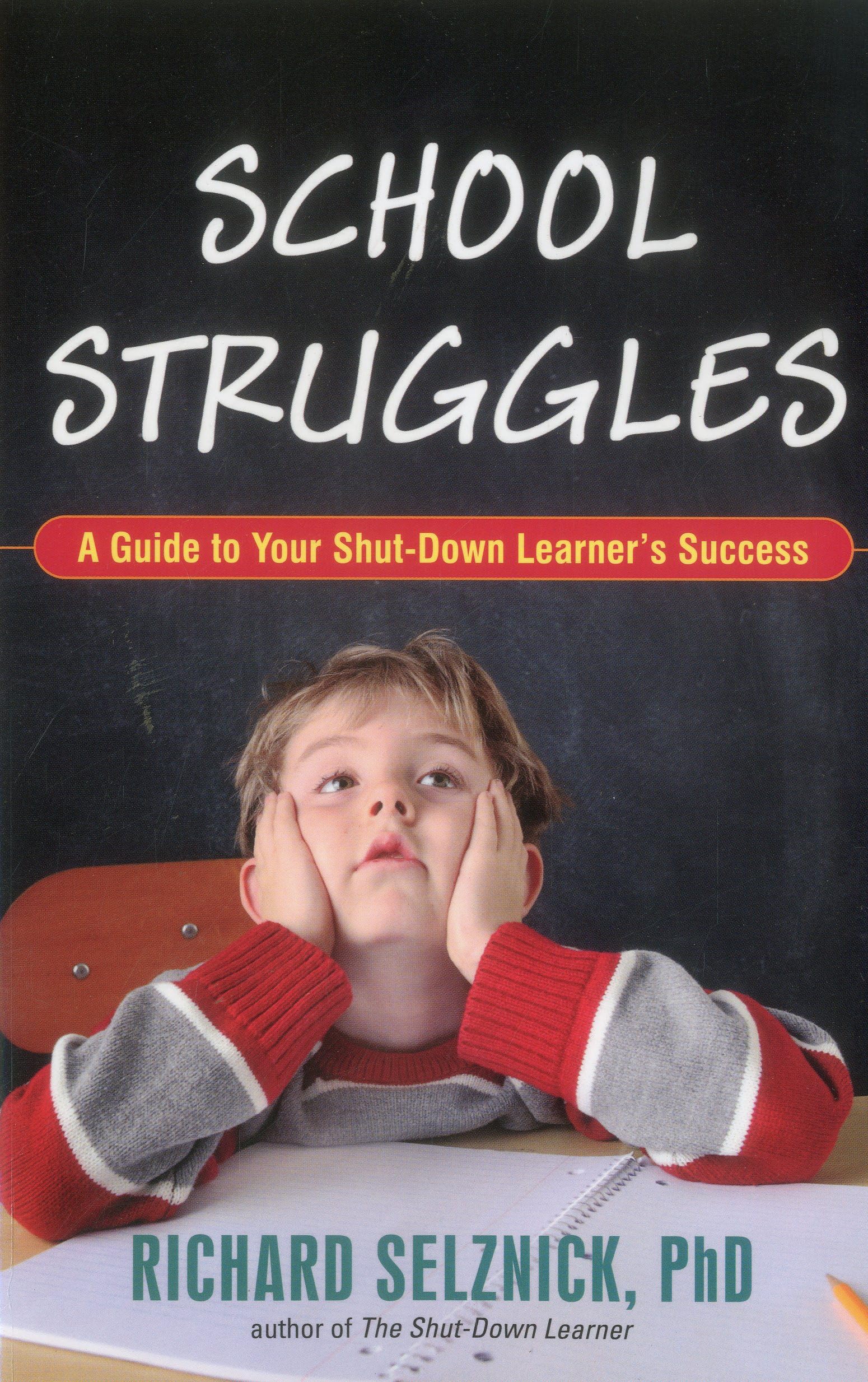School Struggles: A Guide to Your Shut-Down Learner's Success: Amazon ...