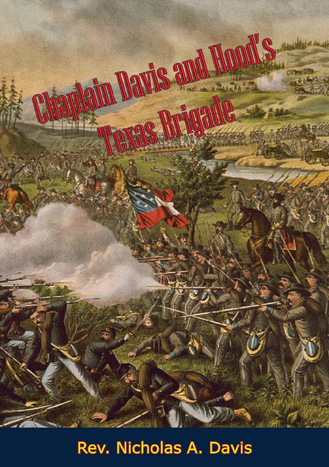 Amazon.com: Chaplain Davis and Hood's Texas Brigade eBook : Davis, Rev ...