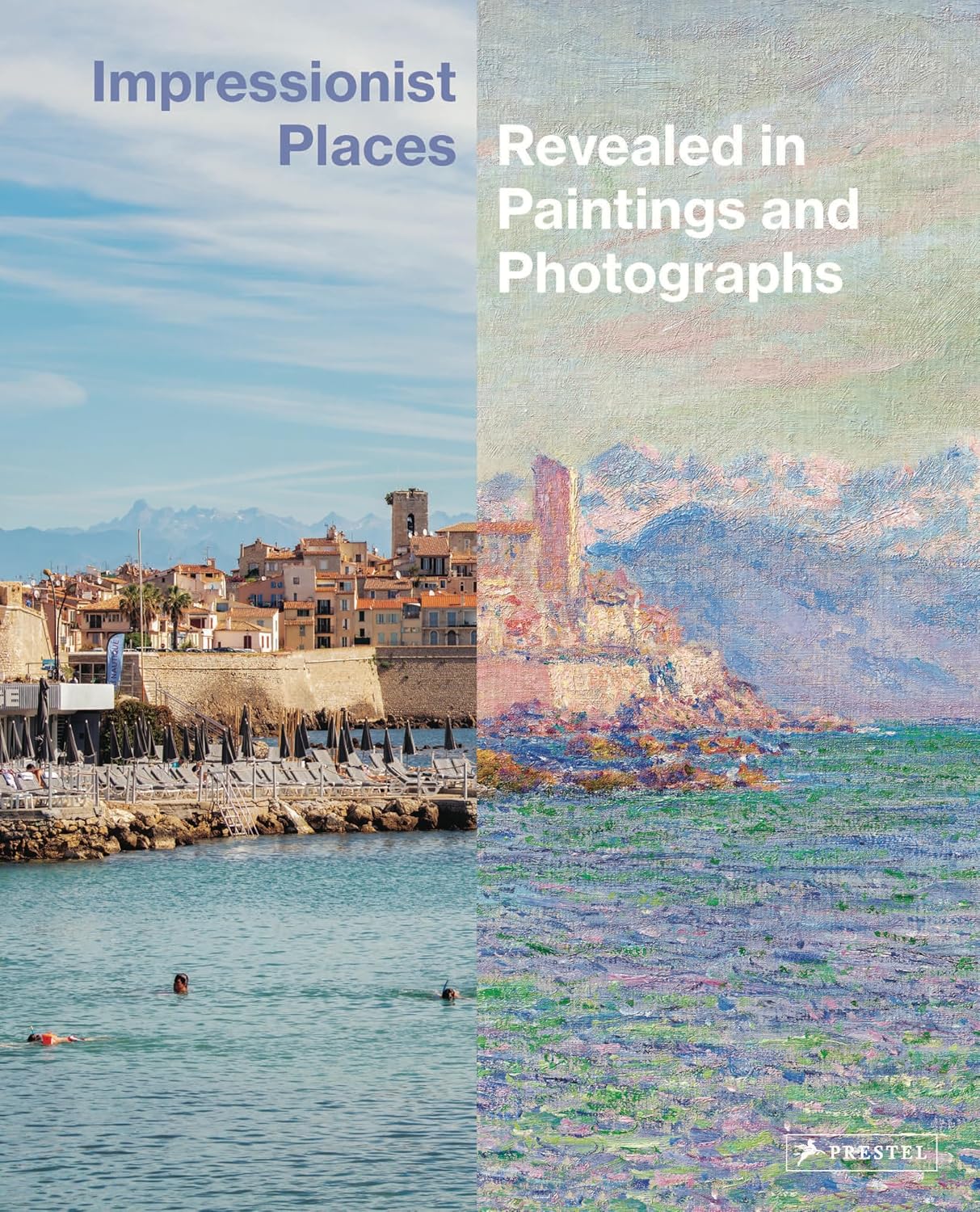 Impressionist Places: Revealed in Paintings and Photographs: Leimer ...