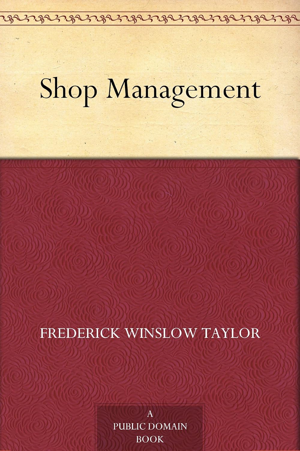 Shop Management - Kindle edition by Taylor, Frederick Winslow ...