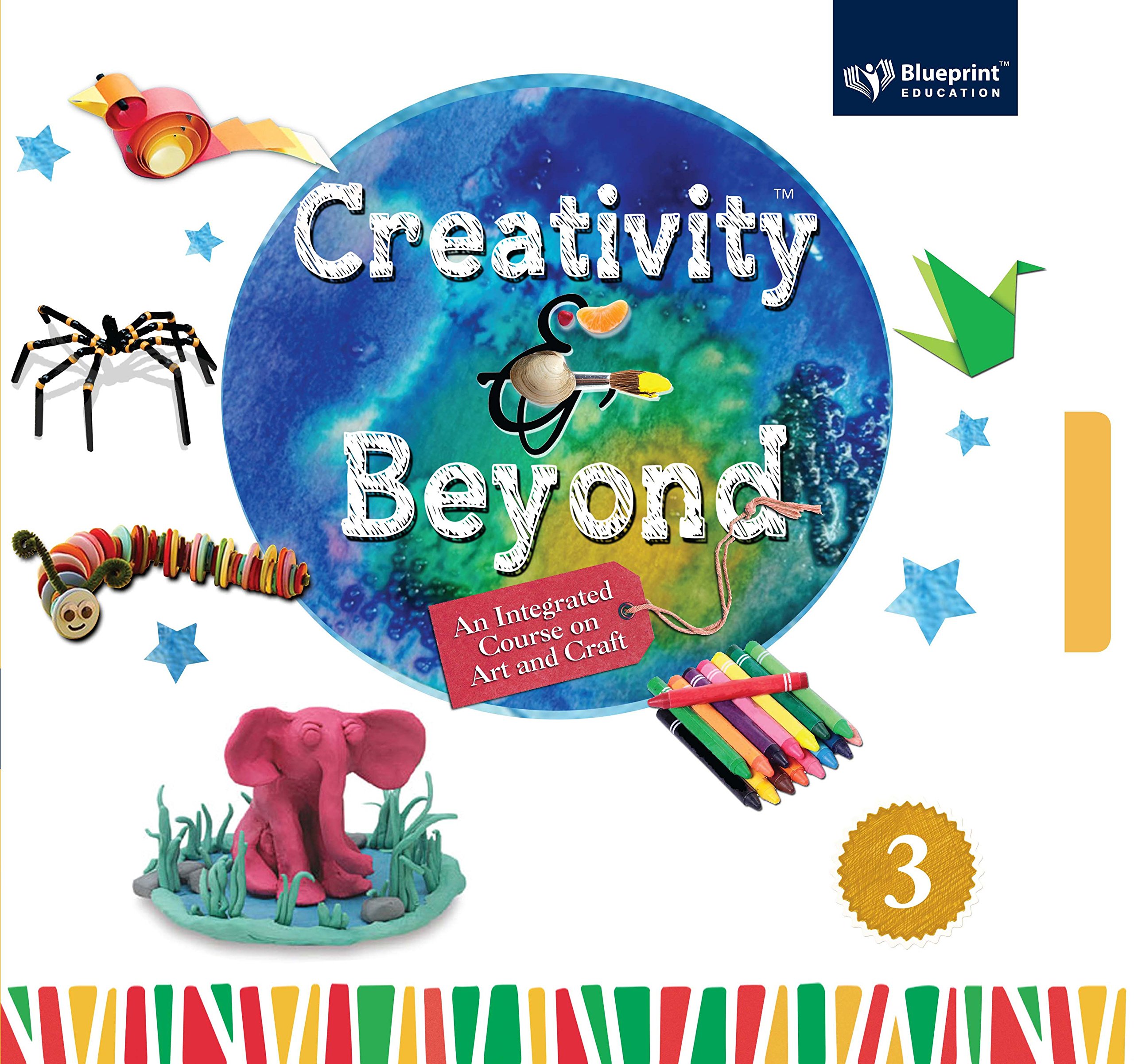 Creativity Beyond 3, An Integrated Course on Art & Craft : Amazon.in: Books