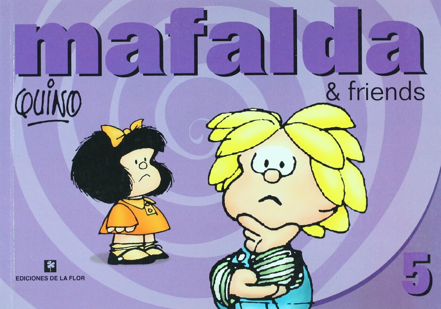 Amazon.com: Mafalda & Friends 5 / Mafalda Y Sus Amigos 5: 9789505157808 ...