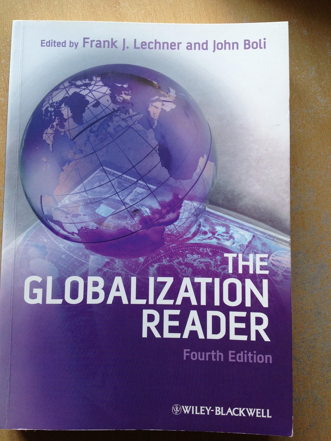 The Globalization Reader: Amazon.co.uk: Lechner, Frank J., Boli, John: 9780470655634: Books