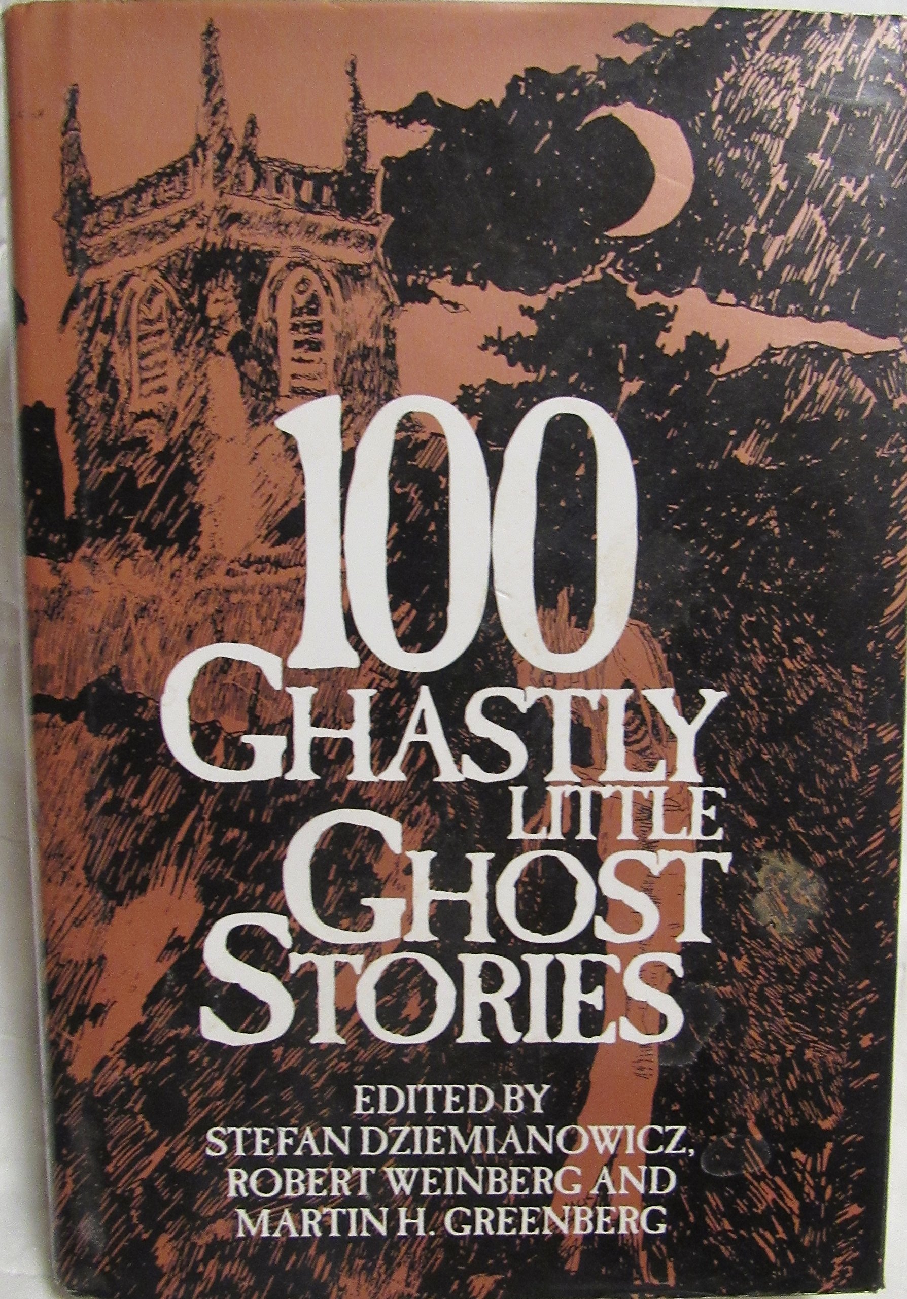 100 Ghastly Little Ghost Stories/1858653: Selected By Stefan ...