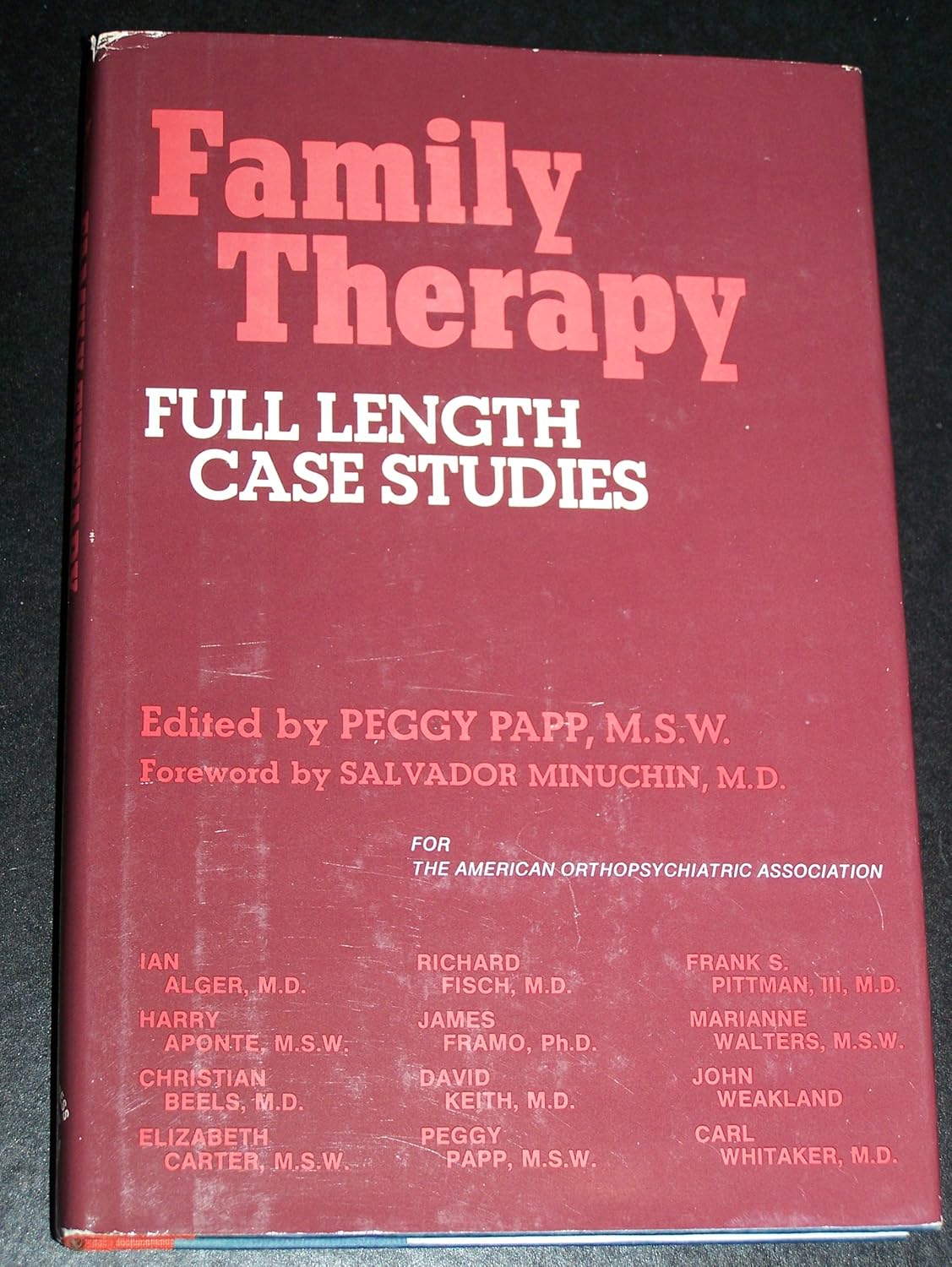 Family Therapy: Full Length Case Studies: Ian Alger M.D., Harry Aponte ...