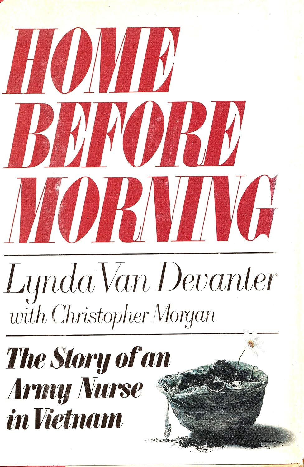 Home before Morning: Lynda Van Devanter: 8601415870138: Amazon.com: Books