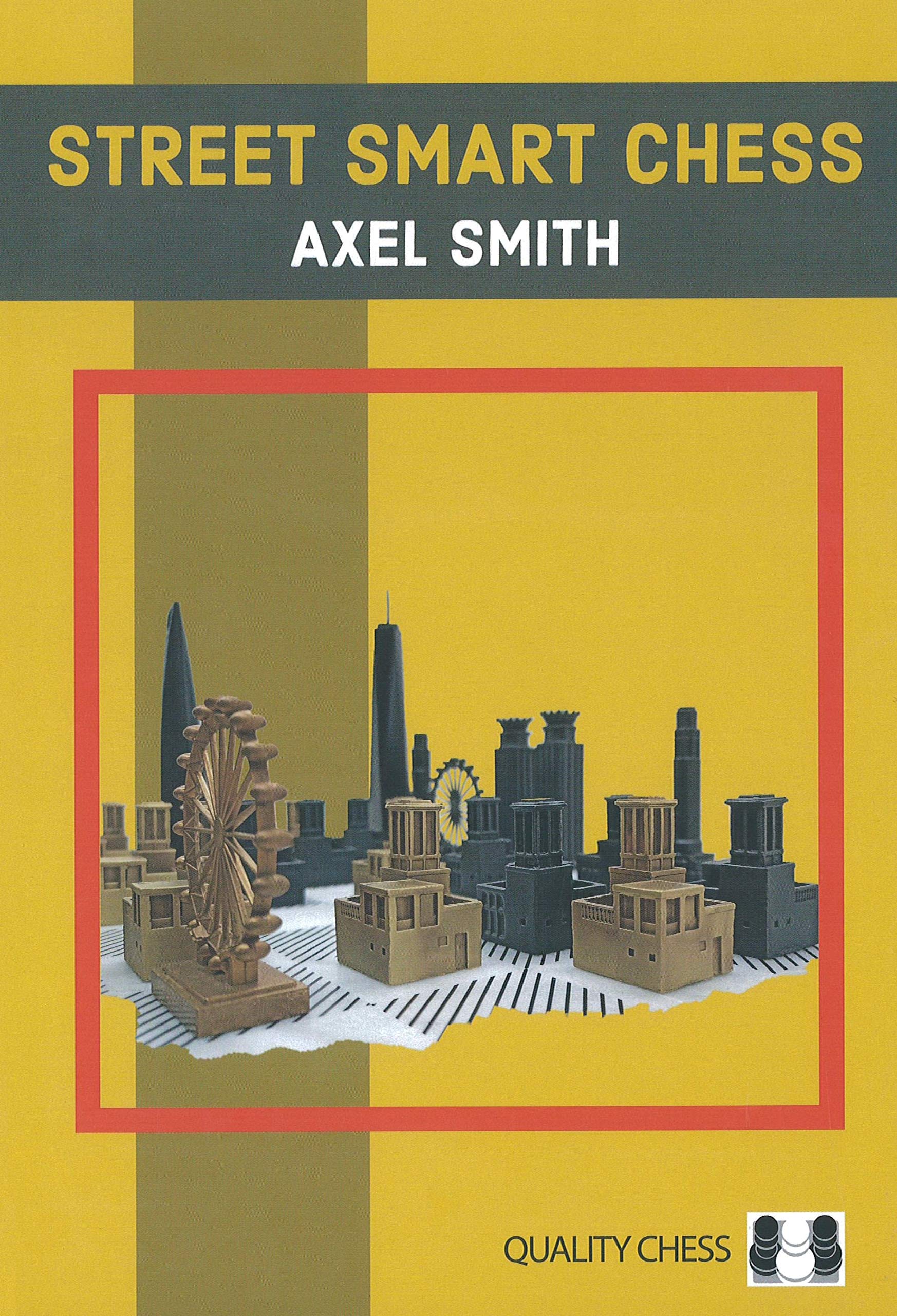 Street Smart Chess: Axel Smith: 9781784831226: Amazon.com: Books