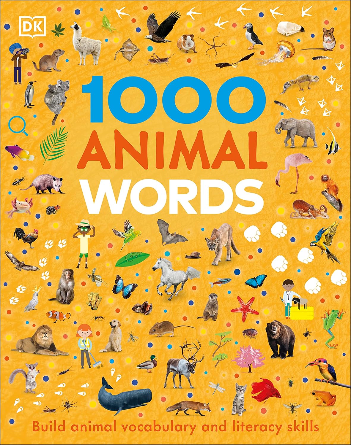 1000 Animal Words: Build Animal Vocabulary and Literacy Skills ...