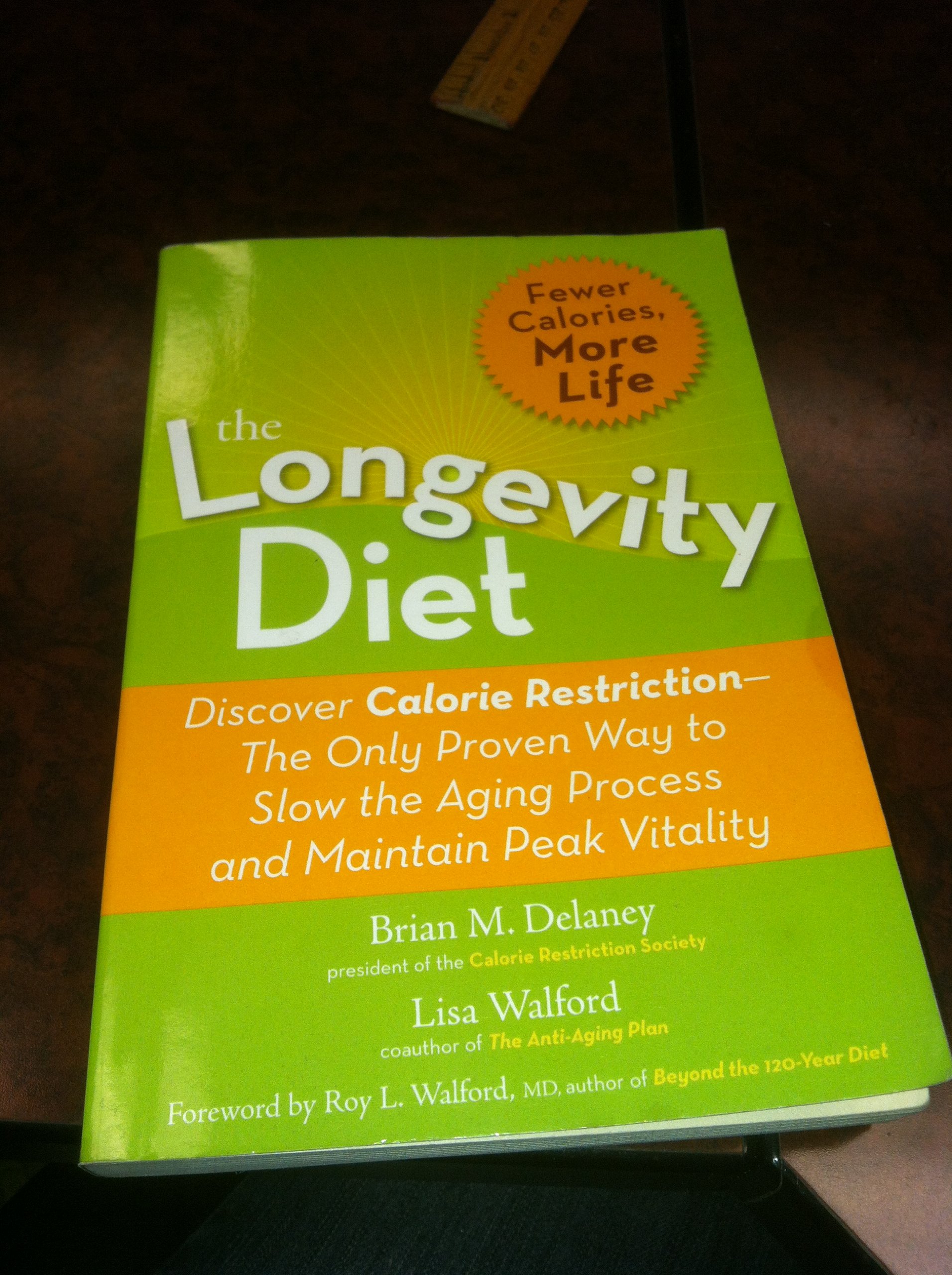 The Longevity Diet: Discover Calorie Restriction-the Only Proven Way to ...
