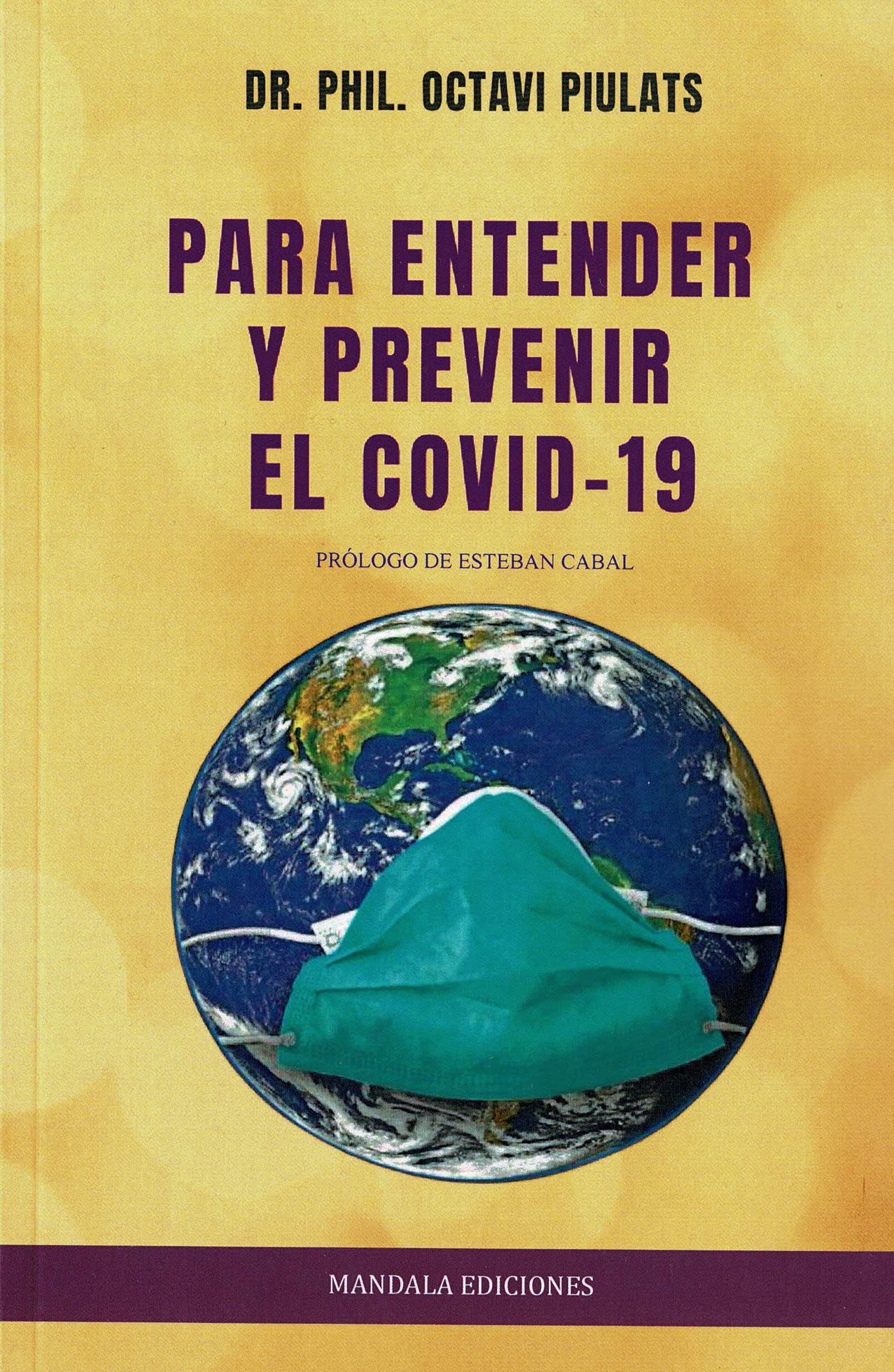 Para entender y prevenir el COVID-19 : Piulats Ríu, Octavi: Amazon.es ...
