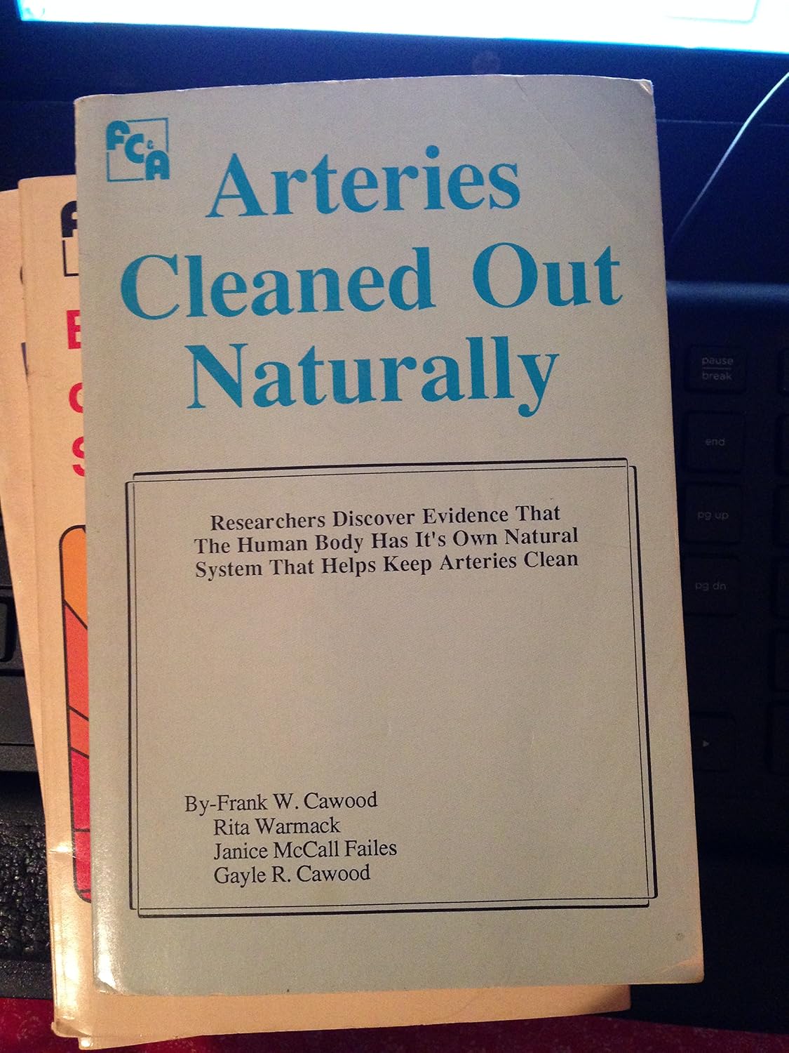 Arteries Cleaned Out Naturally: Frank W. Cawood, Rita Warmack, Janice ...