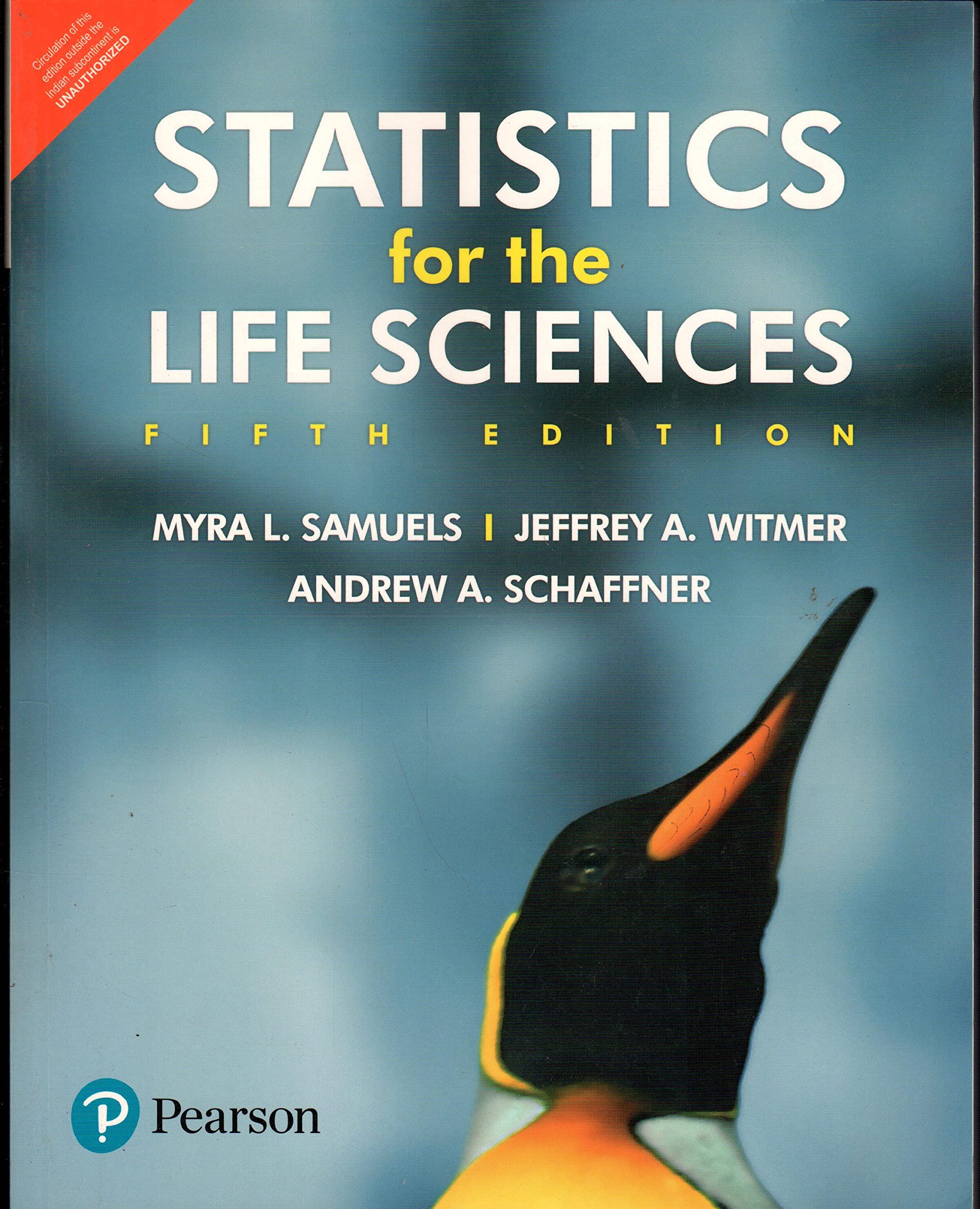 STATISTICS FOR THE LIFE SCIENCE, 5TH EDITION : Myra L. Samuels, Jeffrey ...
