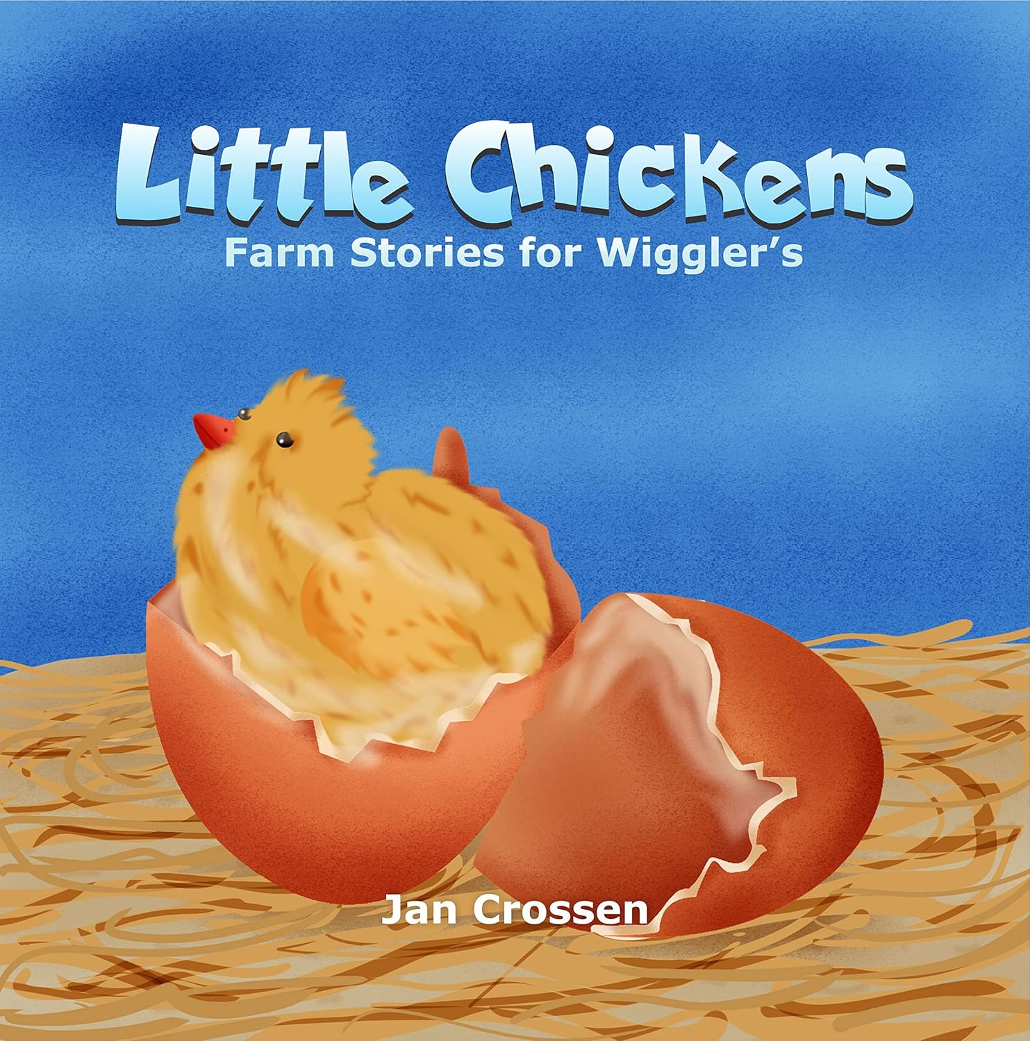Little Chickens: Farm Stories for Wigglers - Kindle edition by Crossen ...