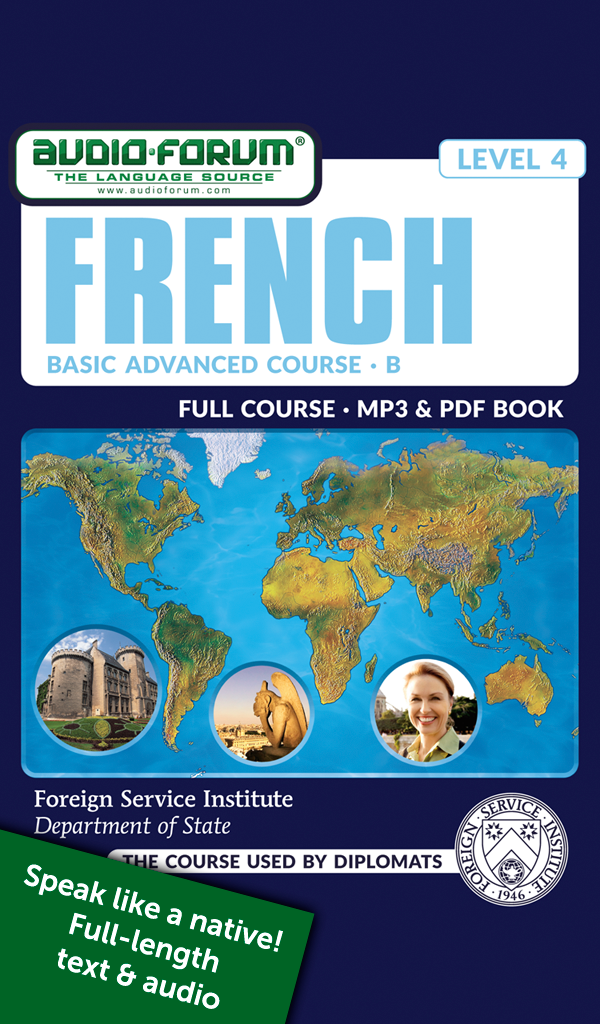FSI: French Basic Course Advanced B (Level 4) - by Audio-Forum ...