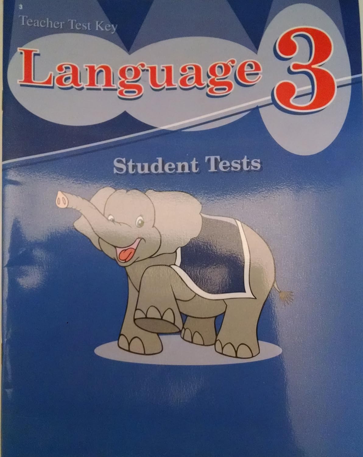A Beka TEACHER TEST KEY LANGUAGE Grade 3 STUDENT TESTS 36471004 Abeka ...