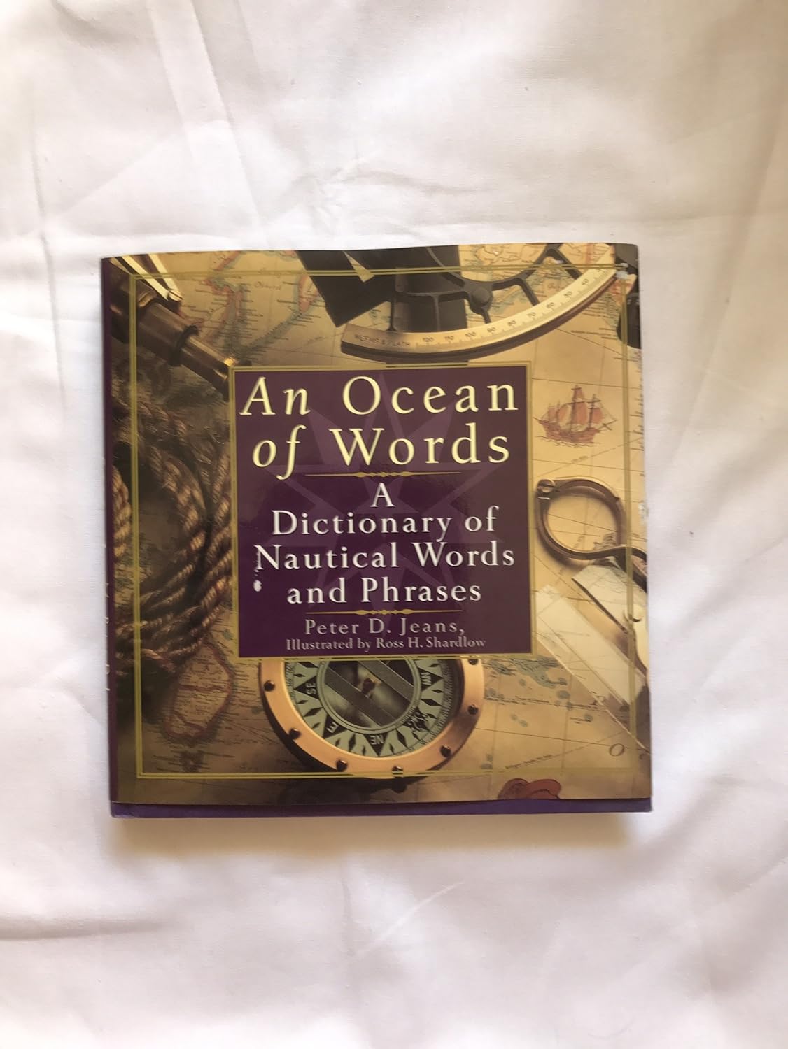 An Ocean of Words: A Dictionary of Nautical Words and Phrases (A Birch ...