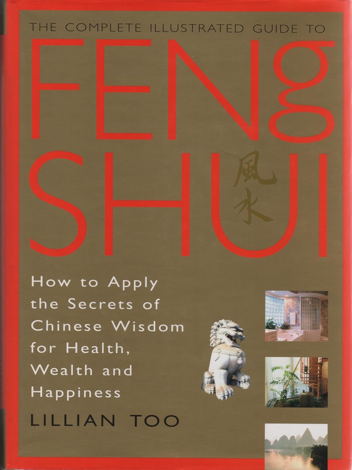 Amazon.com: The Complete Illustrated Guide to Feng Shui: 9781852308827: Lillian Too: Books