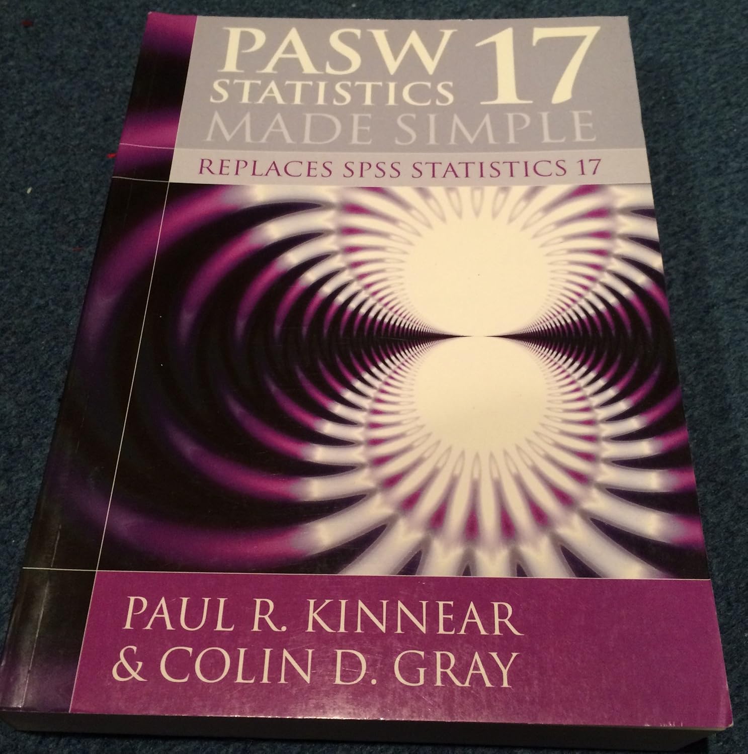 PASW Statistics 17 Made Simple (replaces SPSS Statistics 17): Amazon.co ...