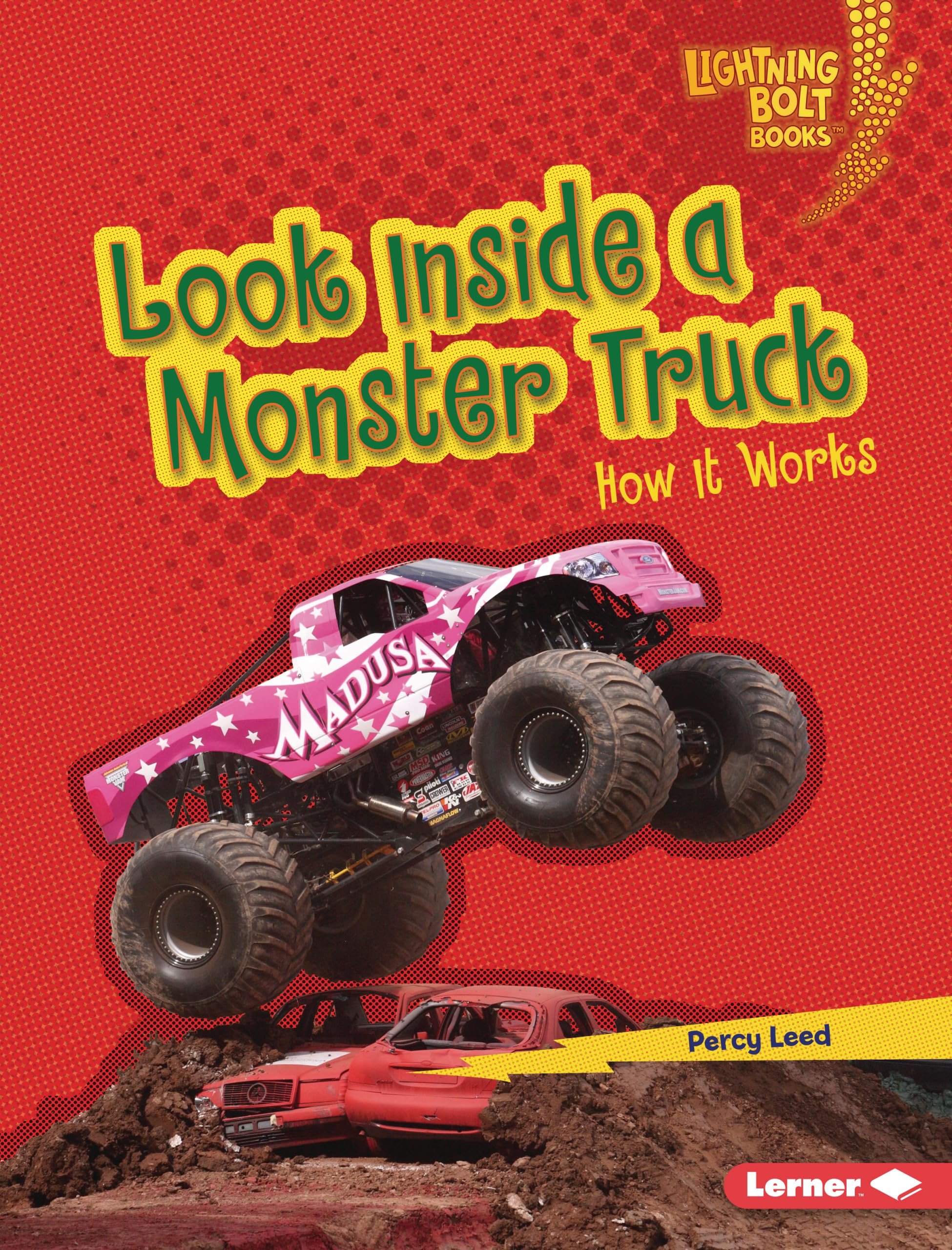 Look Inside a Monster Truck: How It Works (Lightning Bolt Books ...