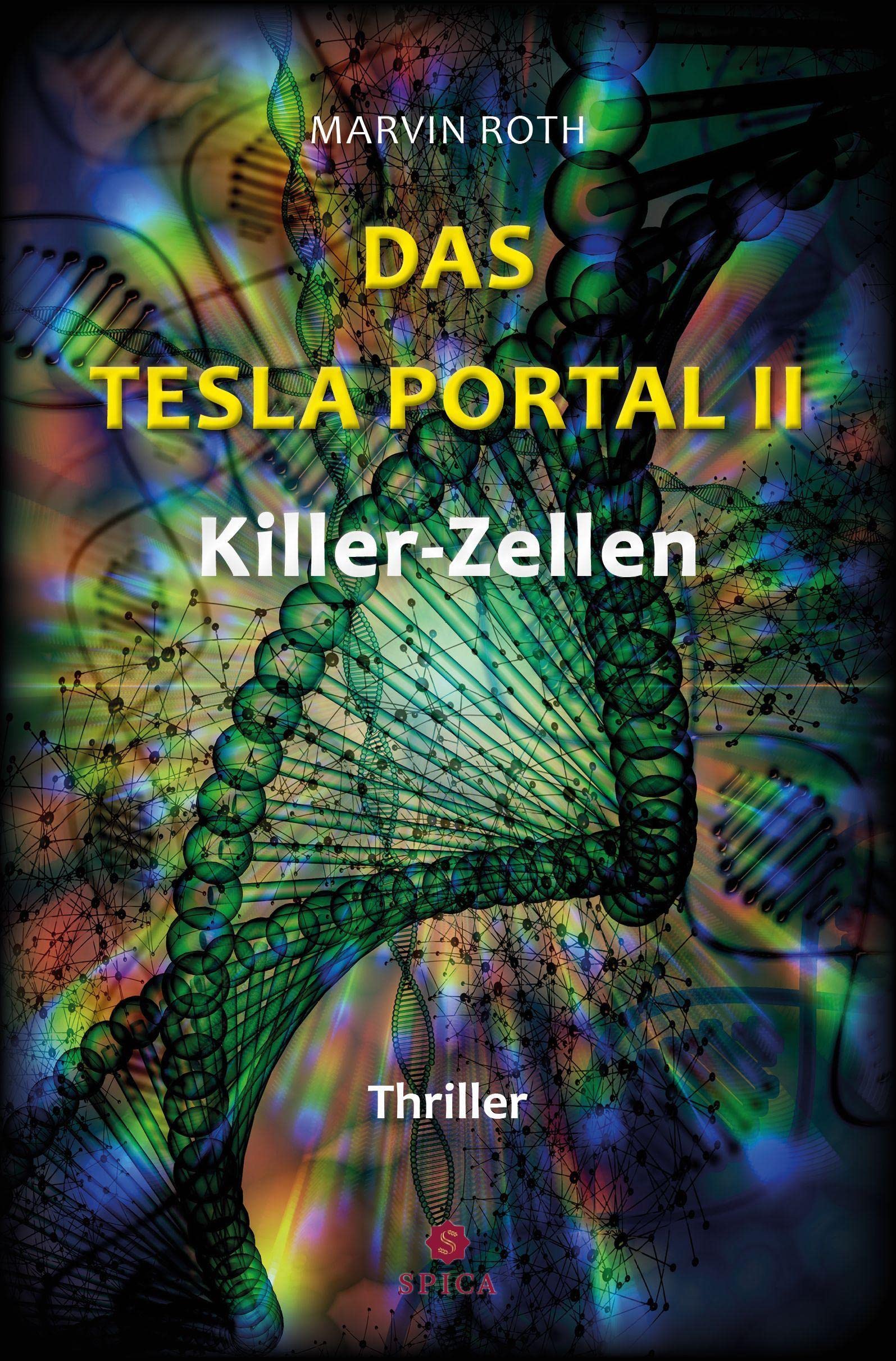 Das Tesla Portal II: Killer-Zellen : Roth, Marvin: Amazon.de: Bücher