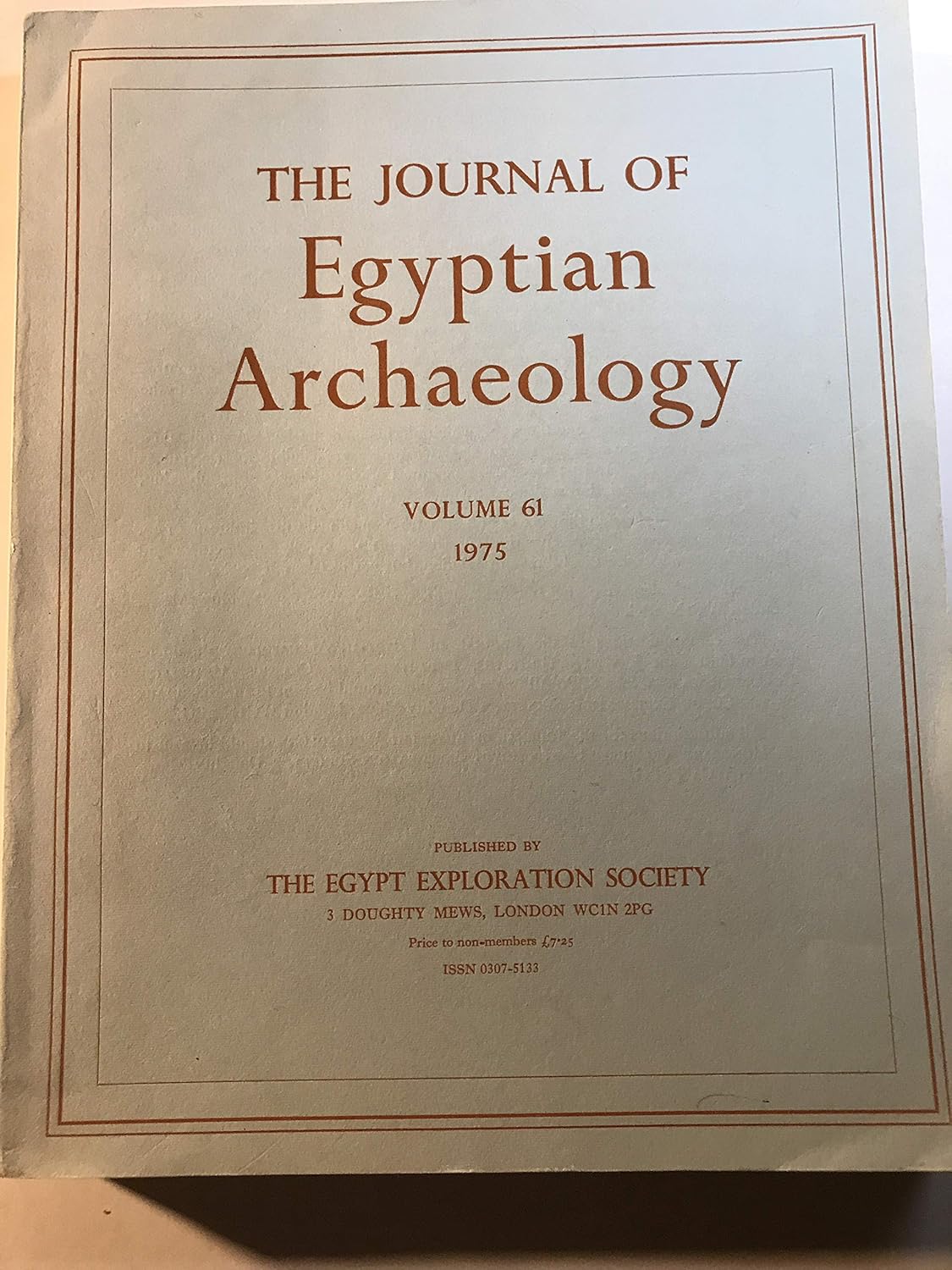 The Journal of Egyptian Archaeology Volume 61 1975: The Egypt ...